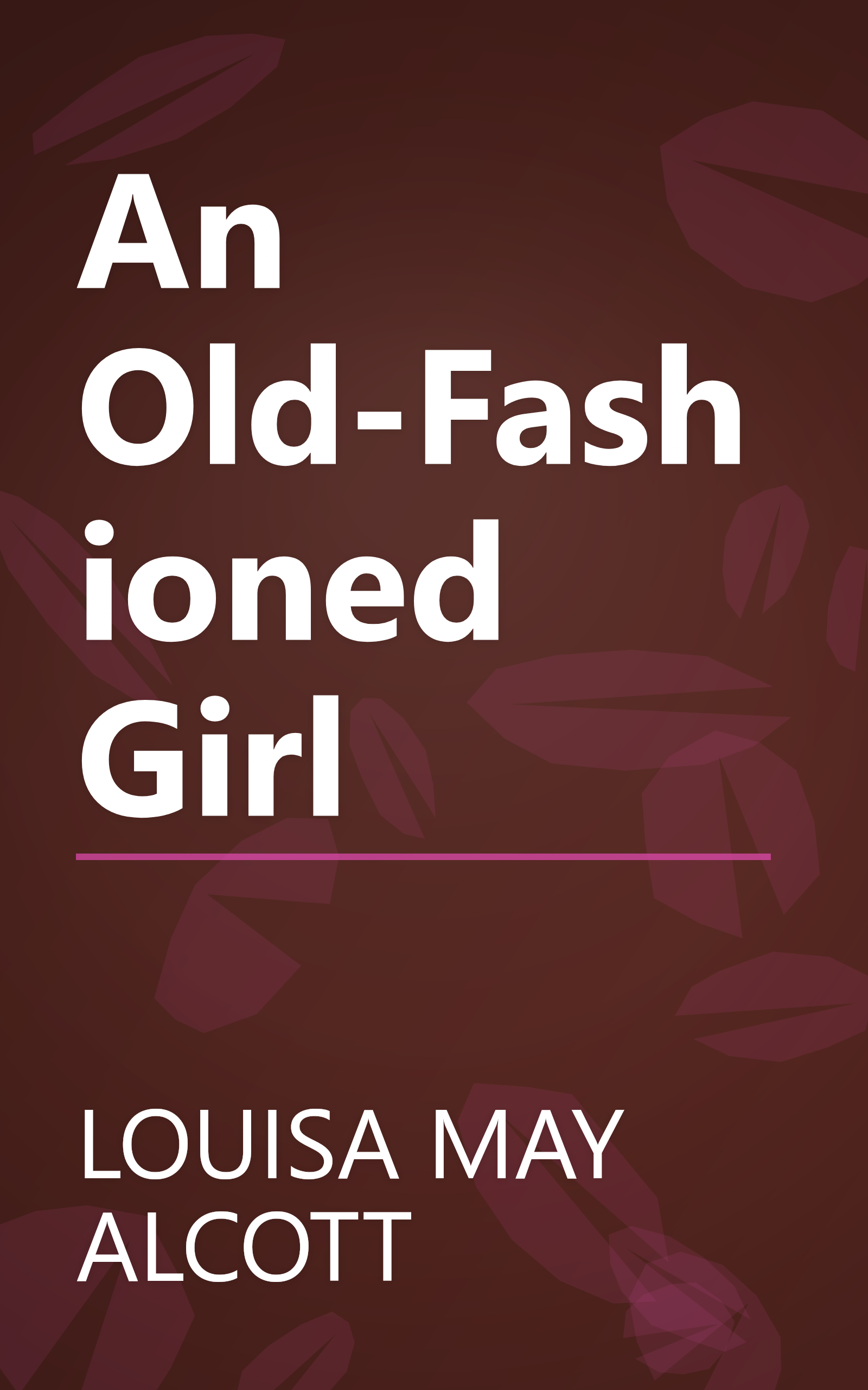An Old-Fashioned Girl book cover