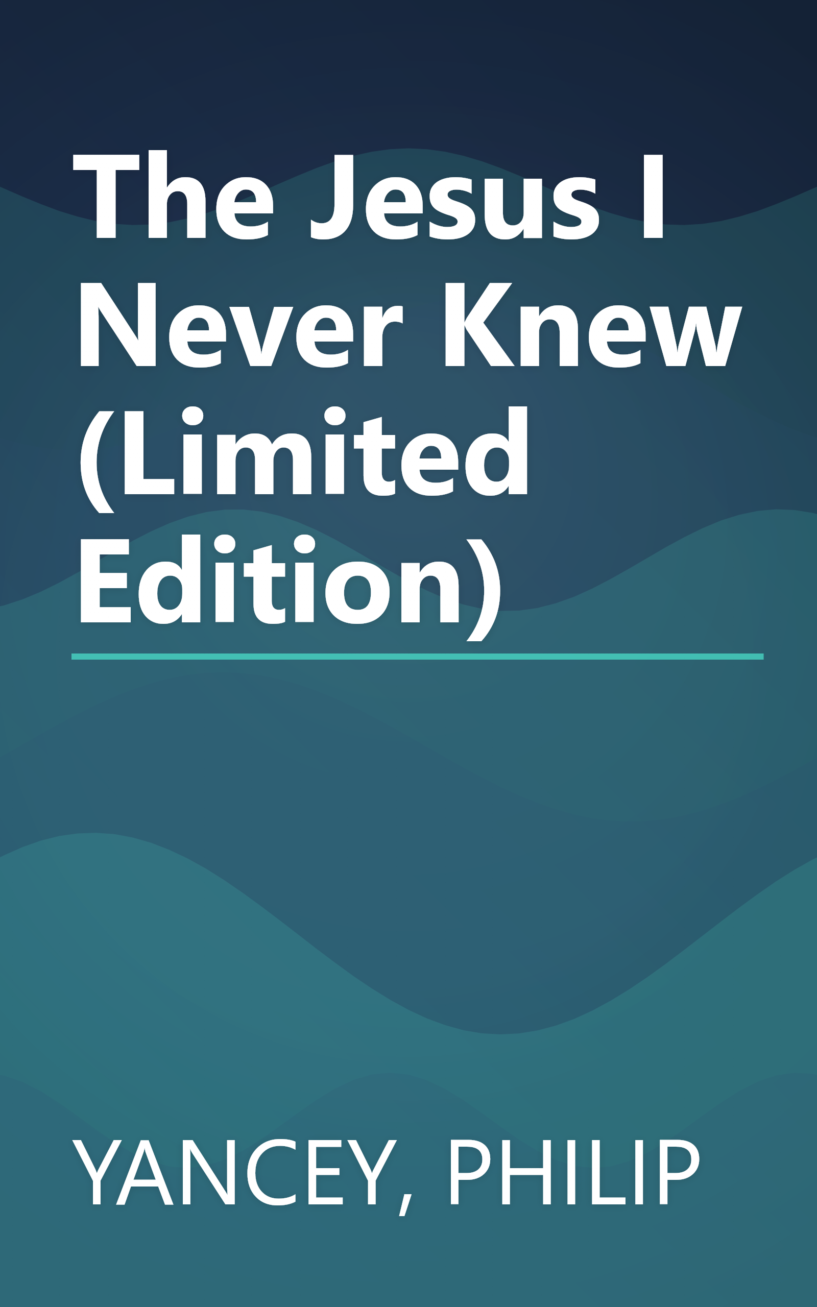 The Jesus I Never Knew (Limited Edition) book cover