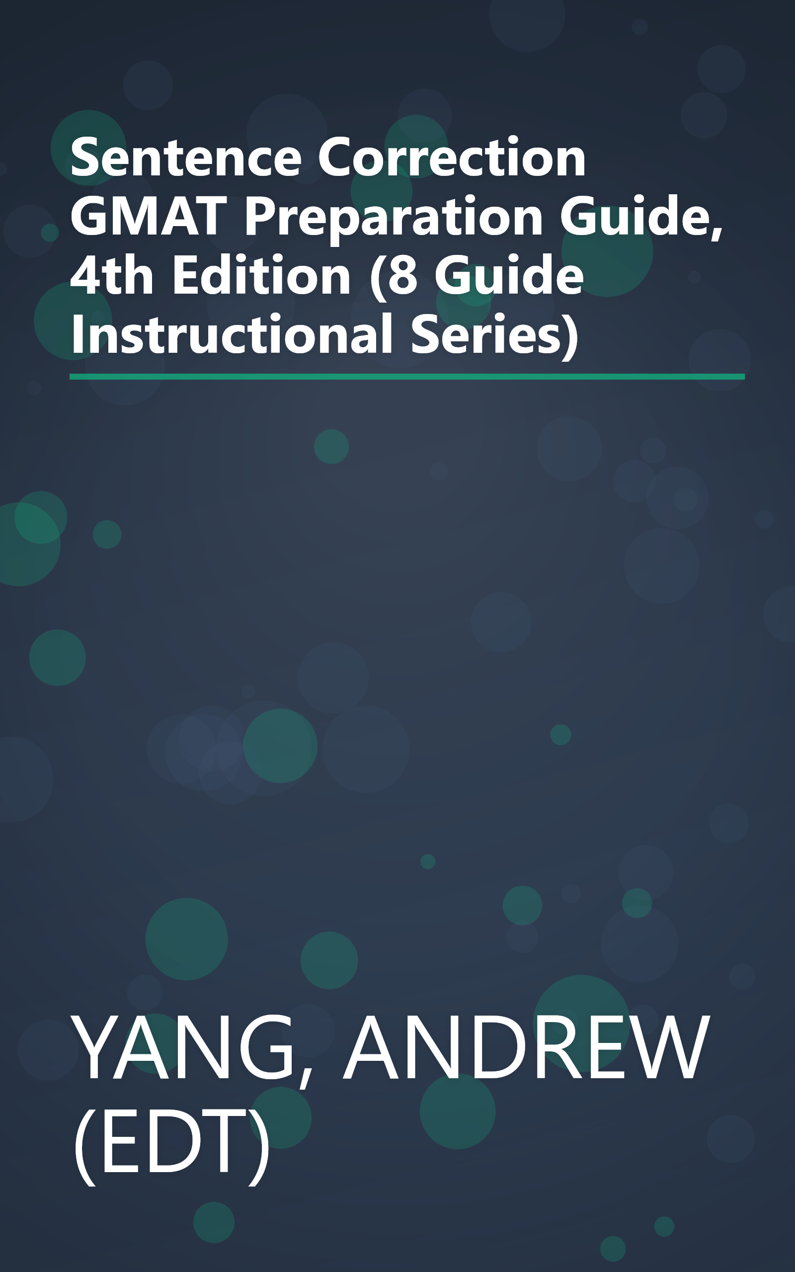 Sentence Correction GMAT Preparation Guide, 4th Edition (8 Guide Instructional Series) book cover