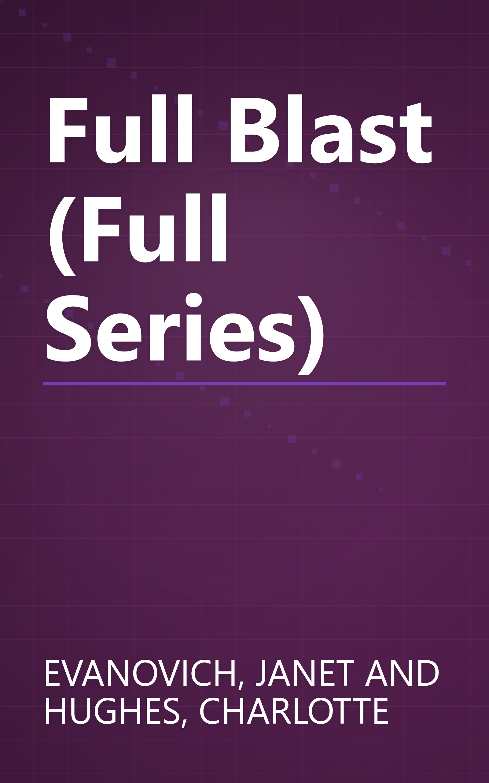 Full Blast (Full Series) book cover