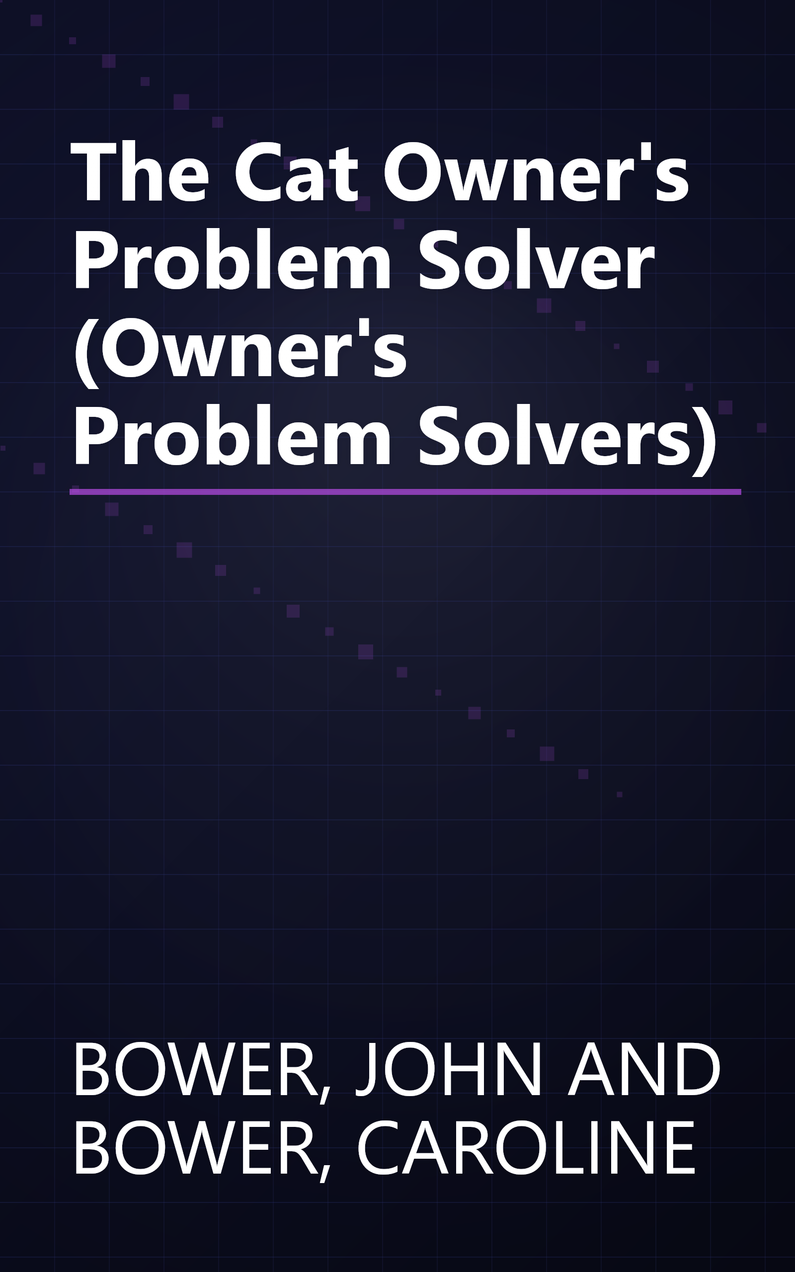 The Cat Owner's Problem Solver (Owner's Problem Solvers) book cover