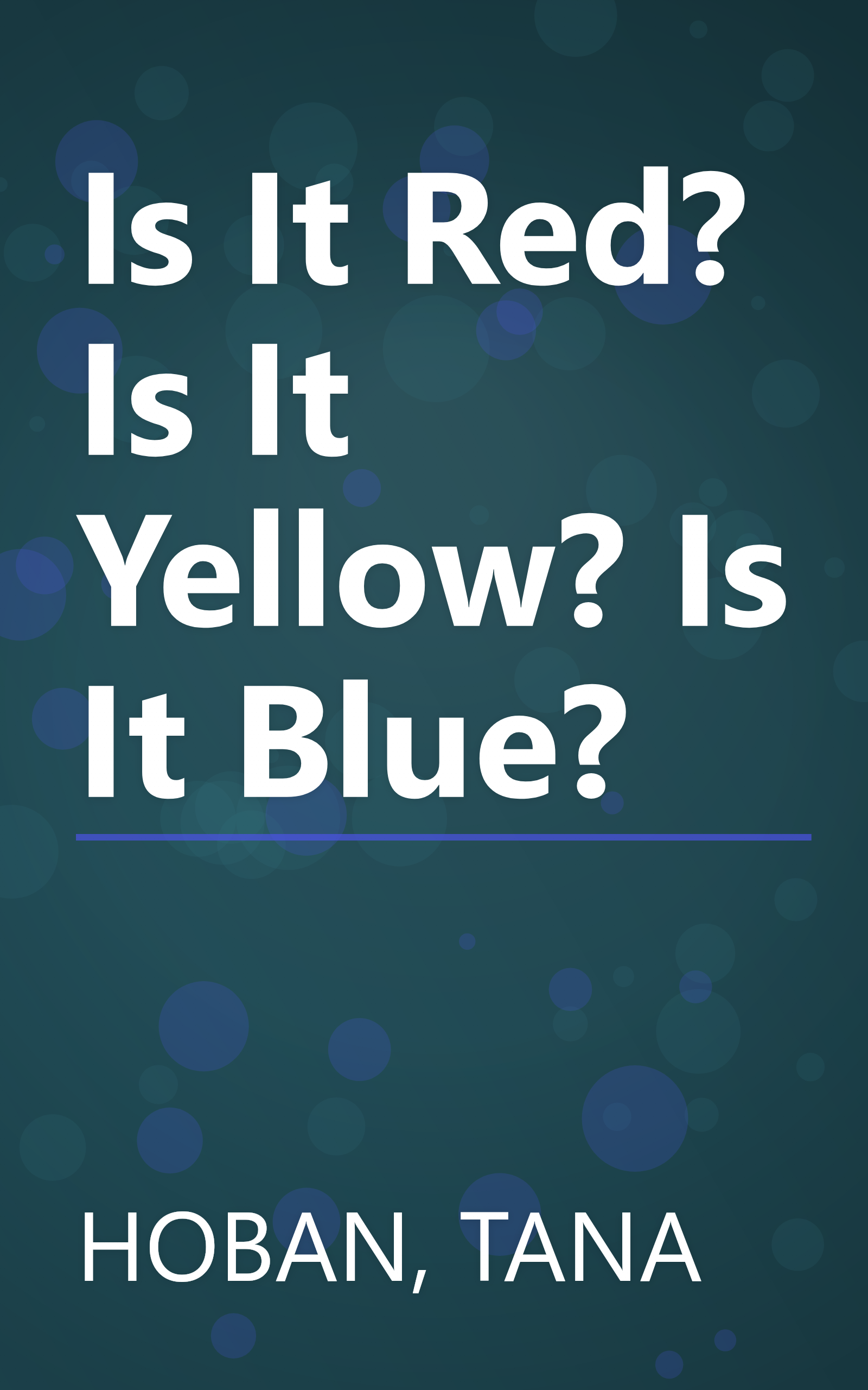 Is It Red? Is It Yellow? Is It Blue? book cover
