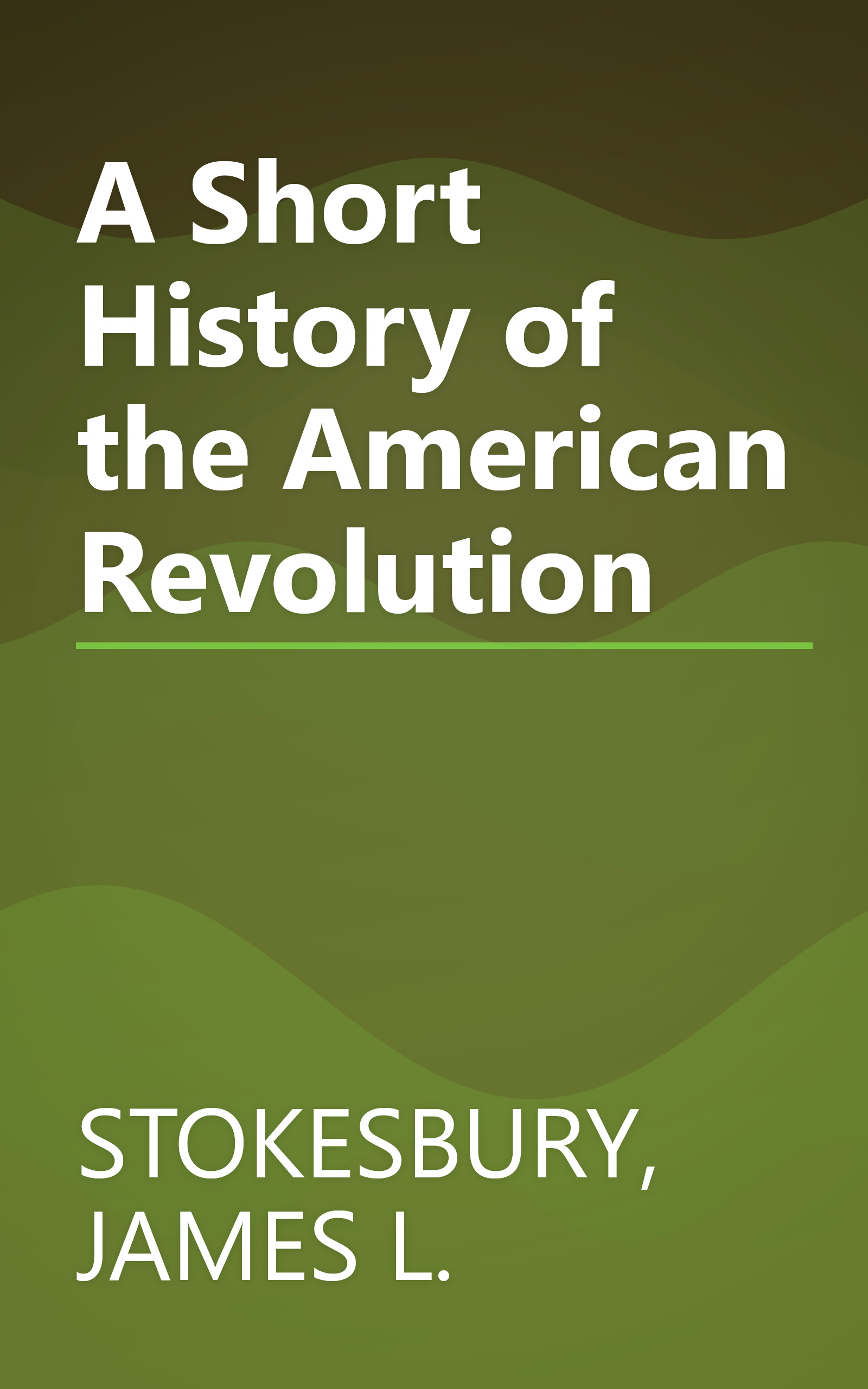 A Short History of the American Revolution book cover