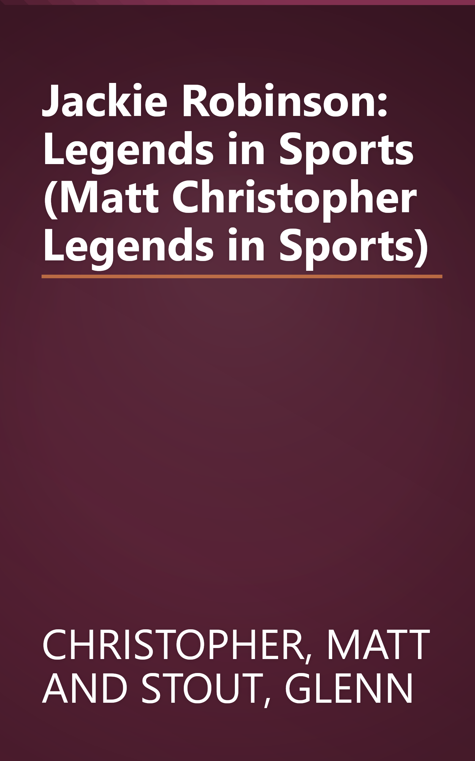 Jackie Robinson: Legends in Sports (Matt Christopher Legends in Sports) book cover