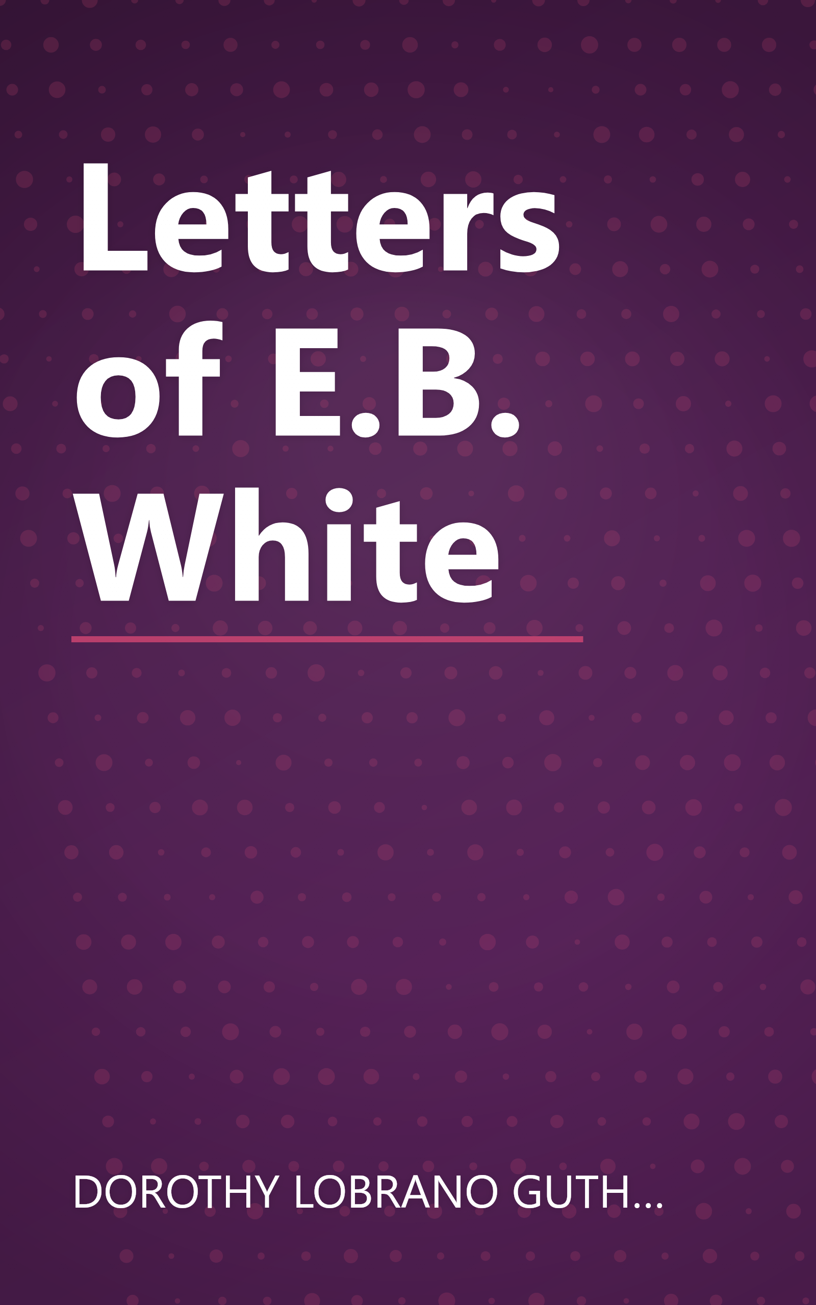 Letters of E.B. White book cover
