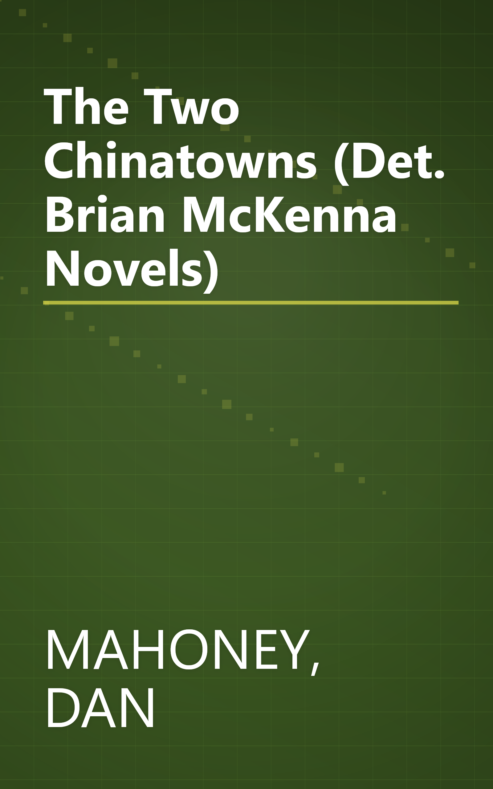 The Two Chinatowns (Det. Brian McKenna Novels) book cover