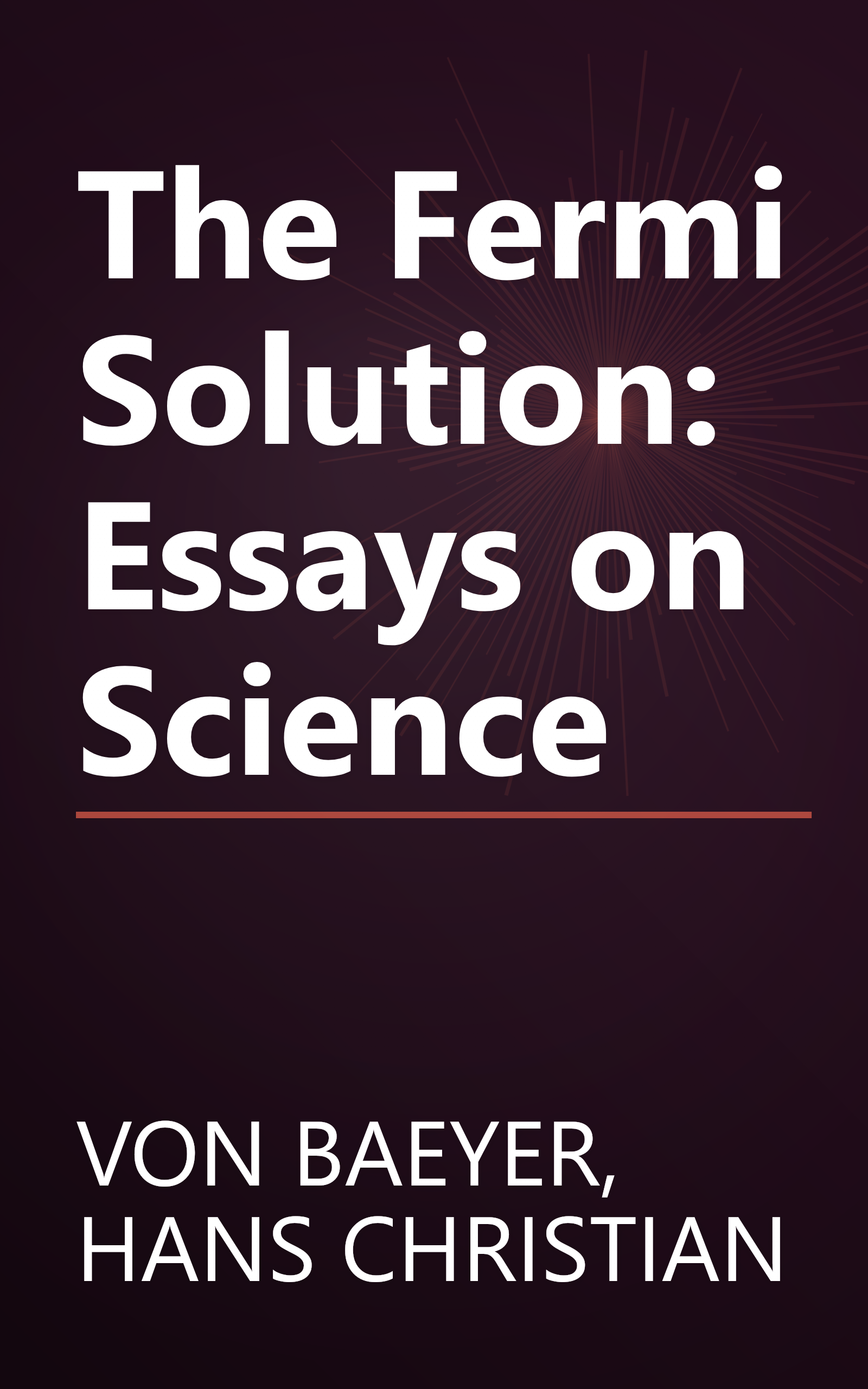 The Fermi Solution: Essays on Science book cover