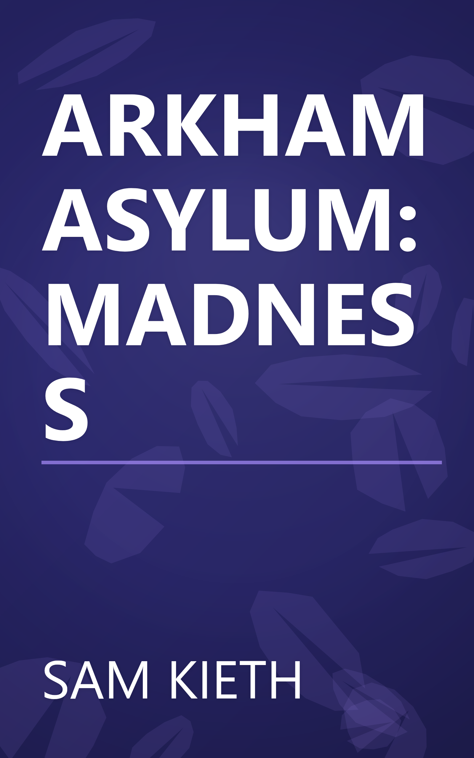 ARKHAM ASYLUM: MADNESS book cover