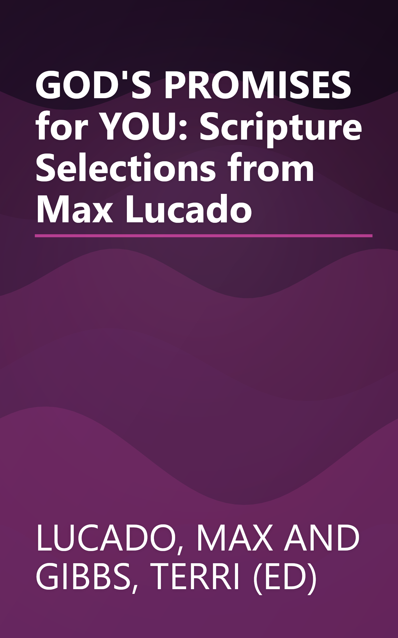 GOD'S PROMISES for YOU: Scripture Selections from Max Lucado book cover