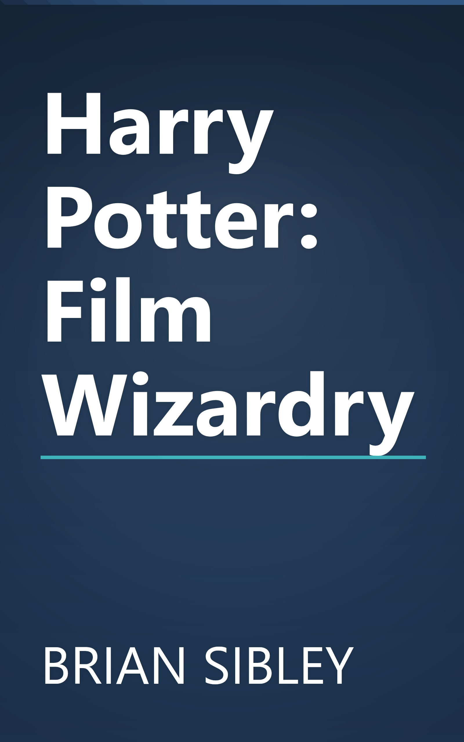 Harry Potter: Film Wizardry book cover