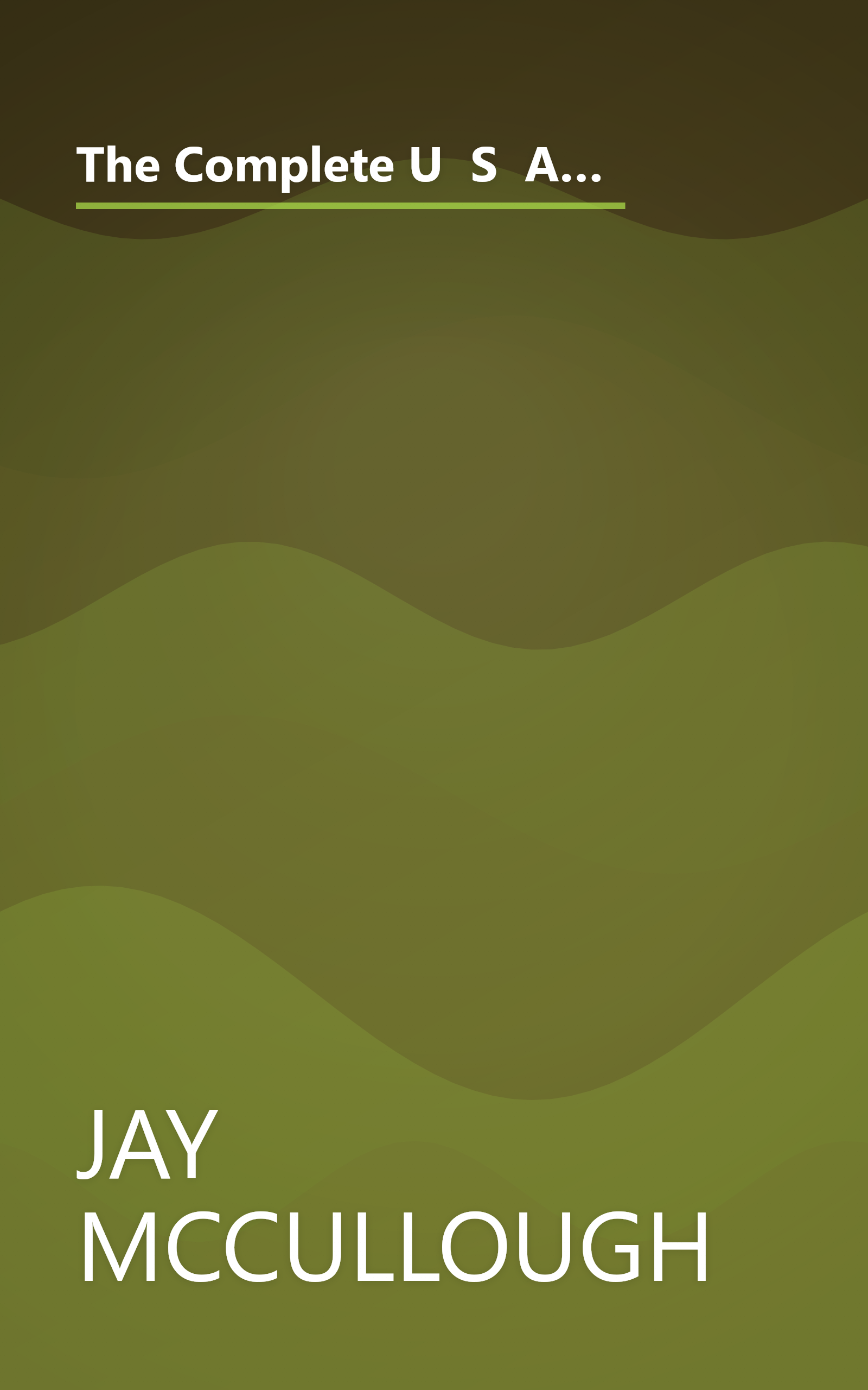 The Complete U  S  Army Survival Guide To Foraging Skills  Tactics  And Techniques   The Complete Gu (6 Minute   Expanded Summary) book cover