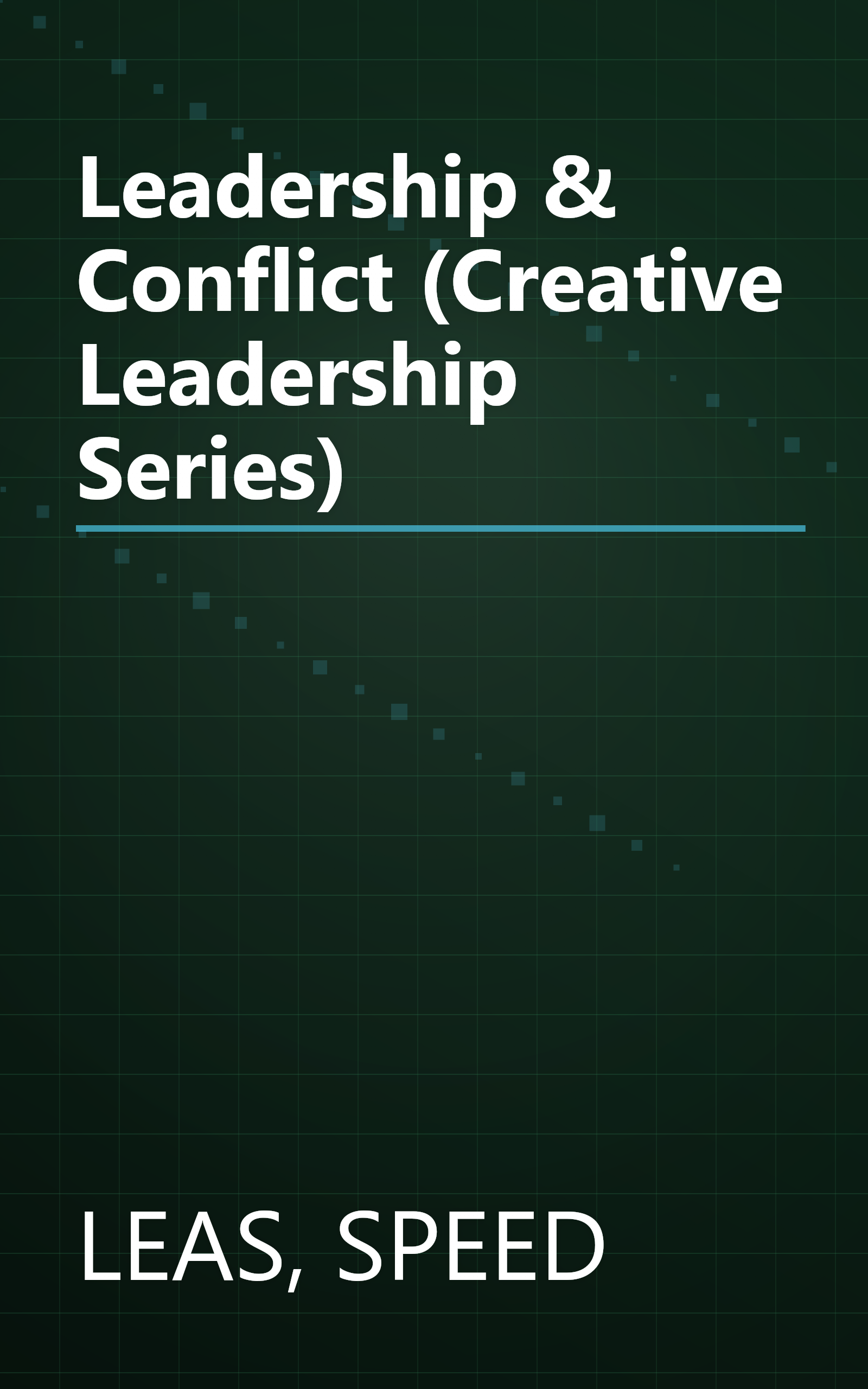 Leadership & Conflict (Creative Leadership Series) book cover