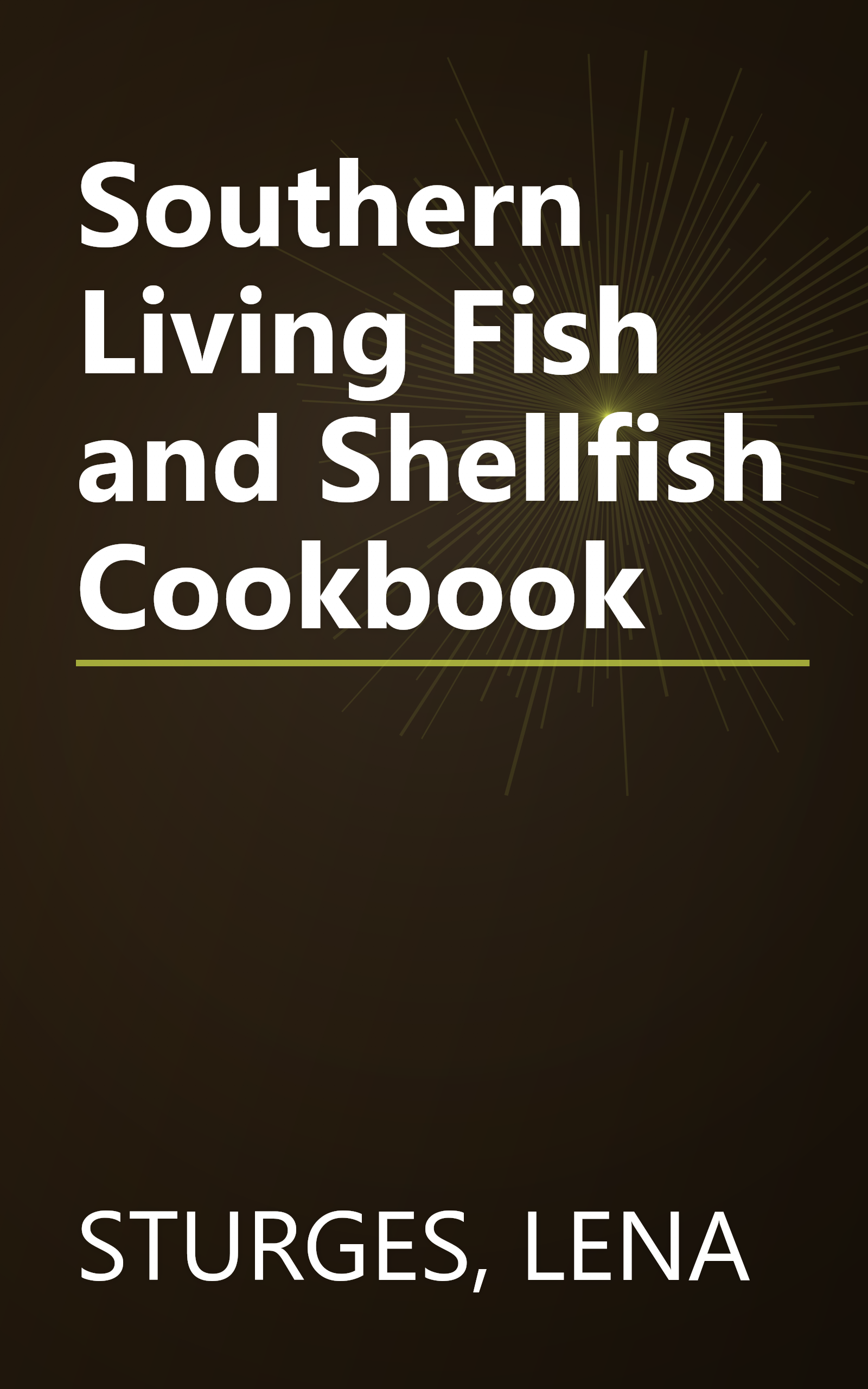 Southern Living Fish and Shellfish Cookbook book cover