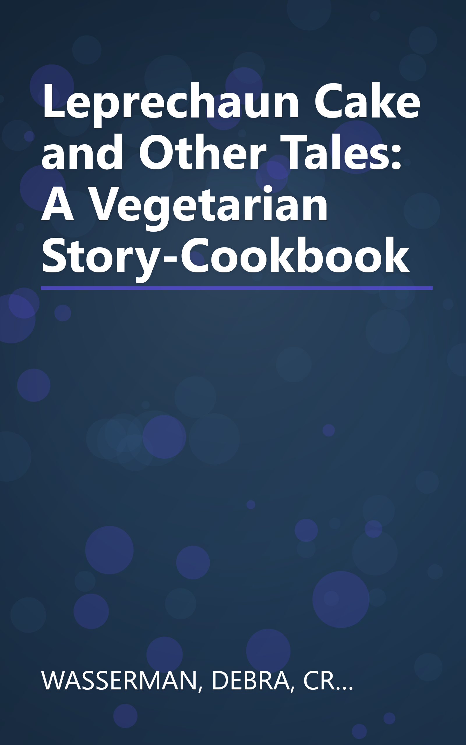 Leprechaun Cake and Other Tales: A Vegetarian Story-Cookbook book cover