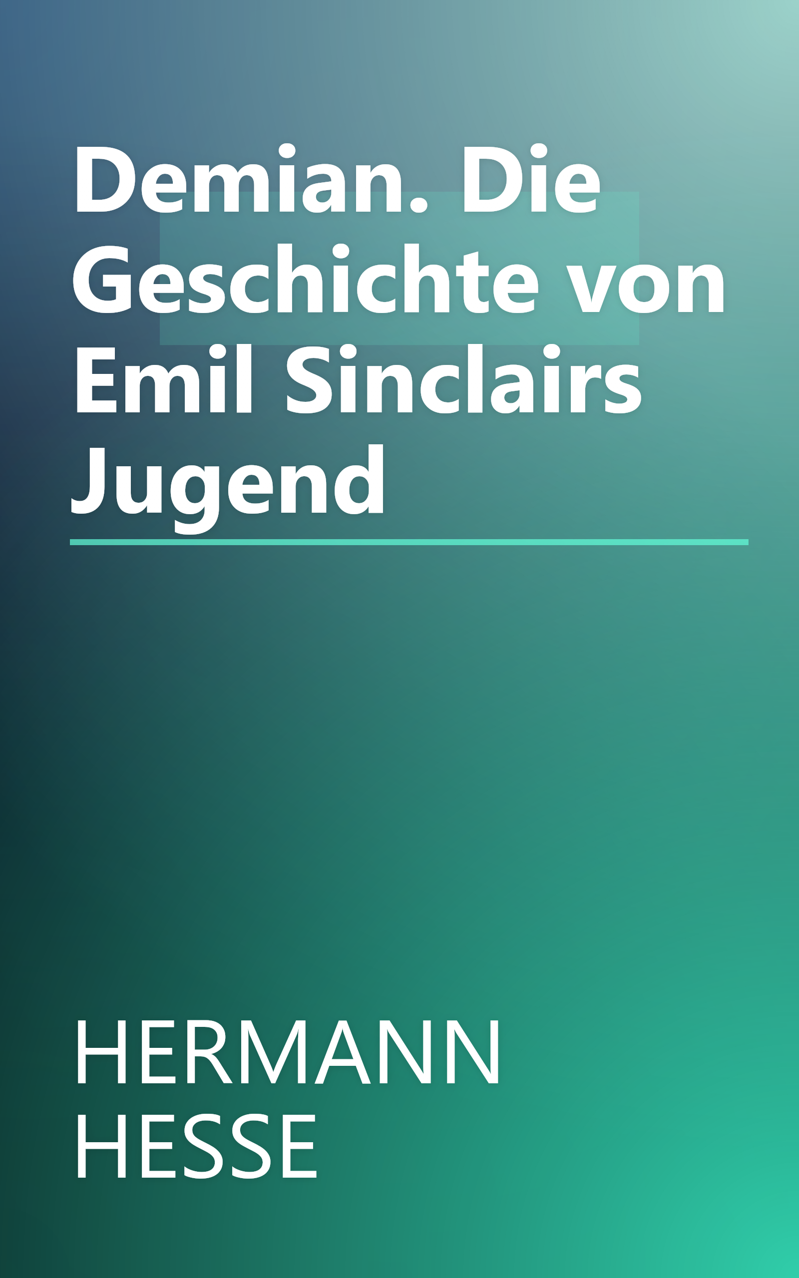 Demian. Die Geschichte von Emil Sinclairs Jugend book cover