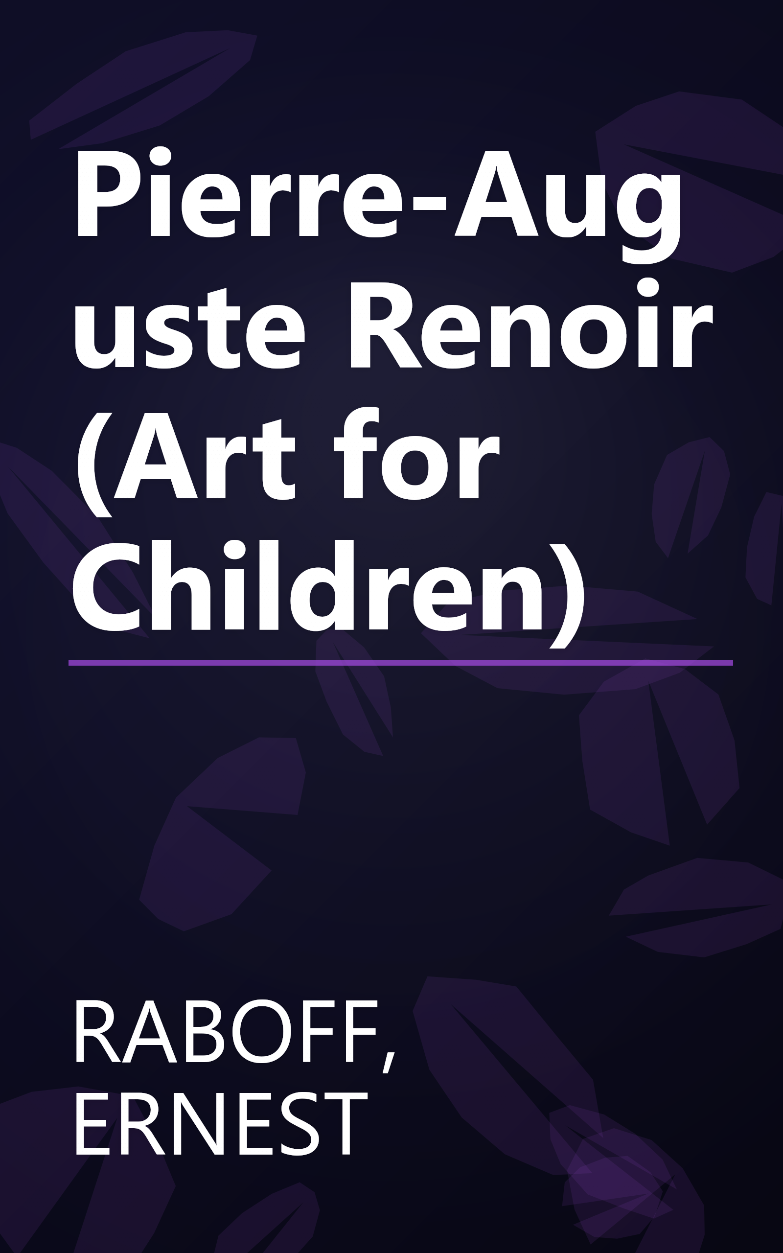 Pierre-Auguste Renoir (Art for Children) book cover