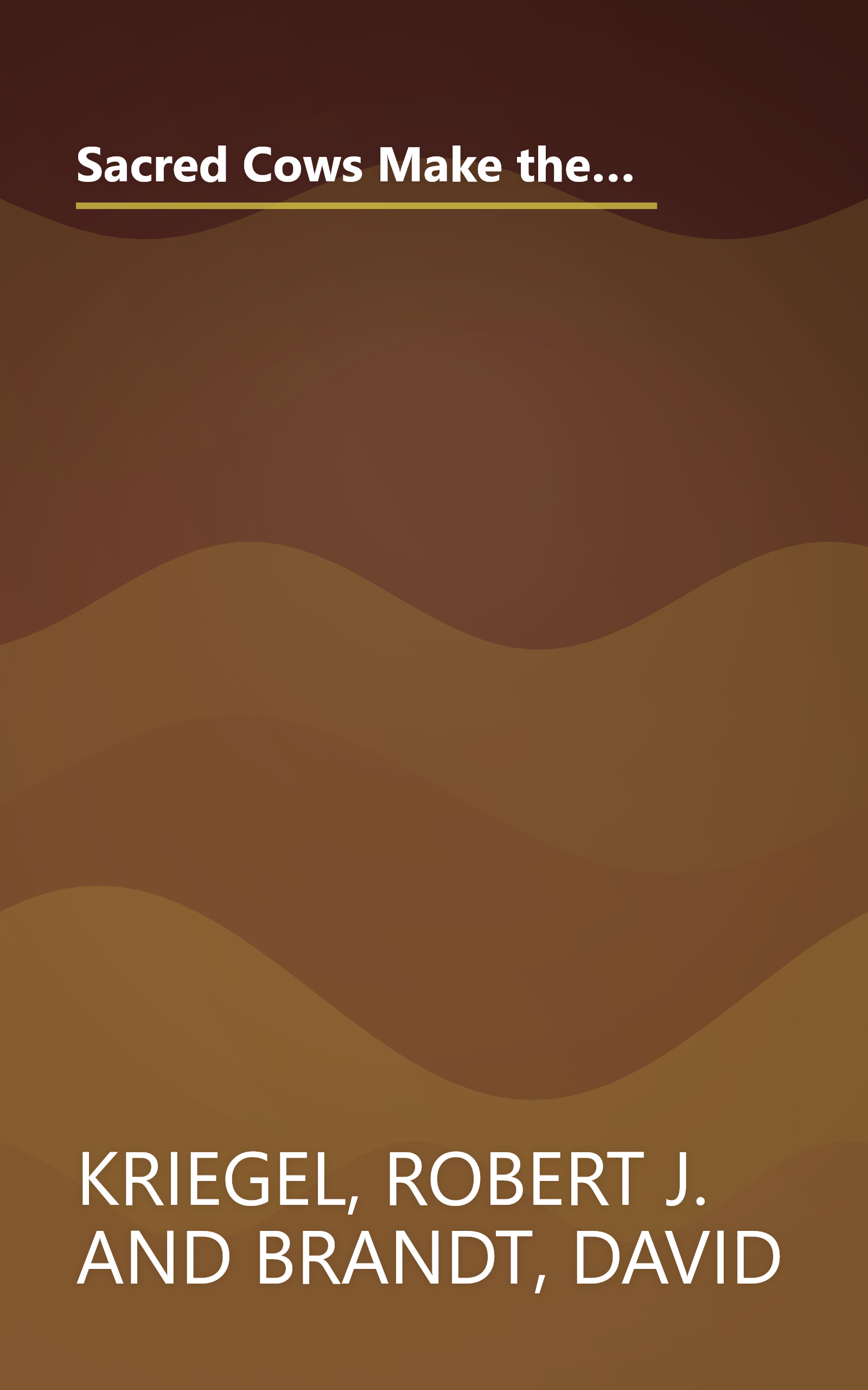 Sacred Cows Make the Best Burgers: Paradigm-Busting Strategies for Developing Change-Ready People and Organizations book cover