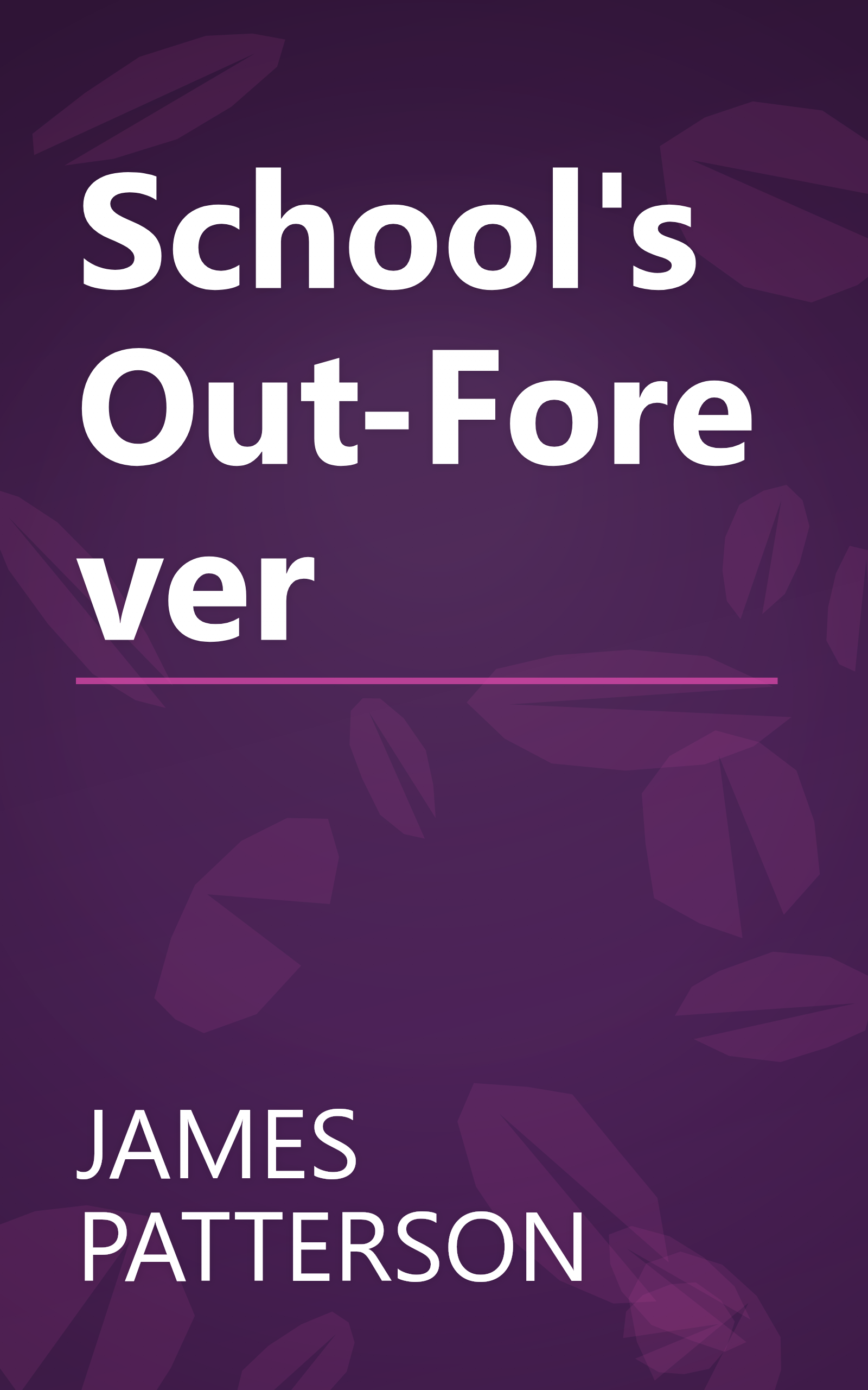 School's Out-Forever book cover