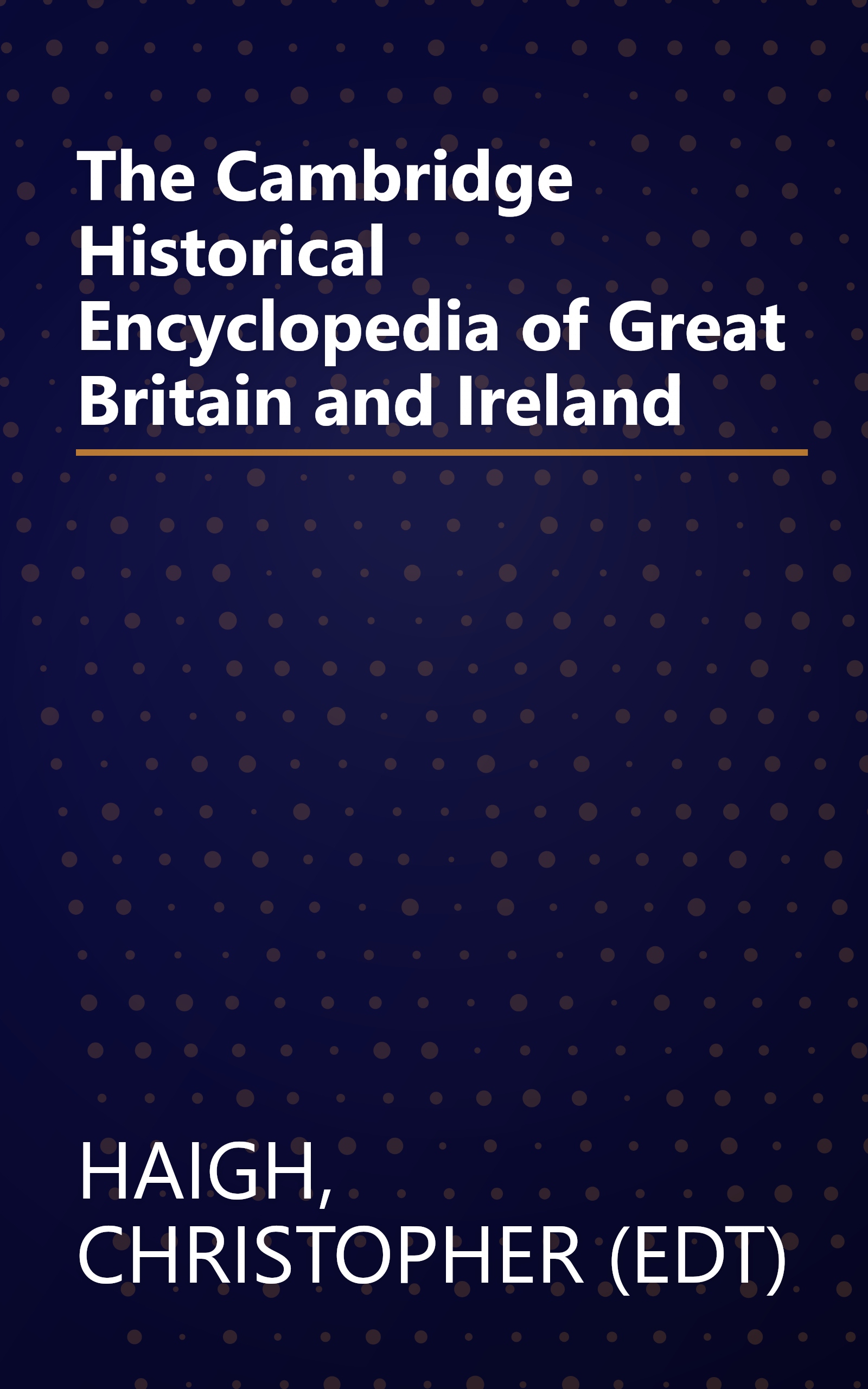 The Cambridge Historical Encyclopedia of Great Britain and Ireland book cover