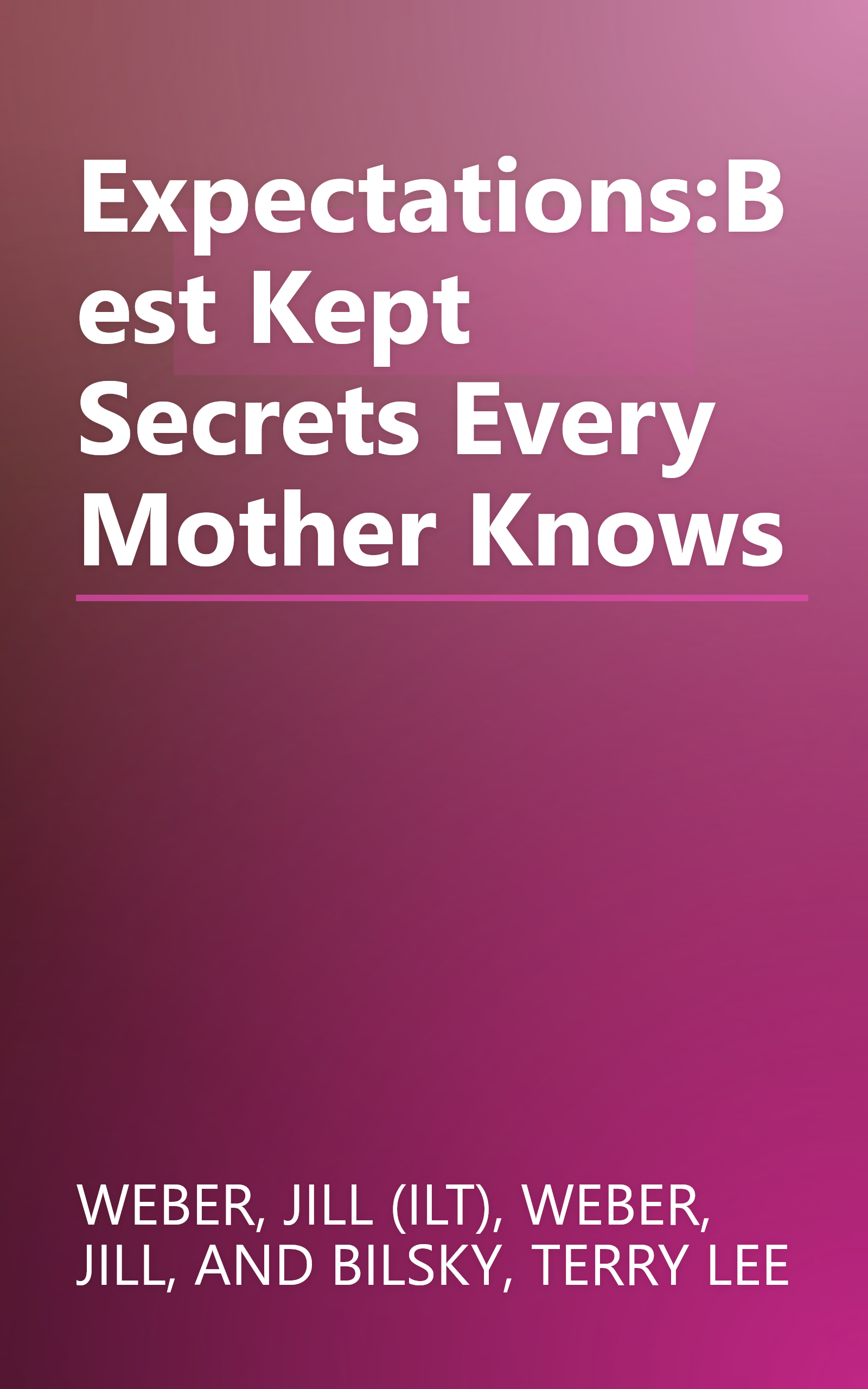 Expectations:Best Kept Secrets Every Mother Knows book cover