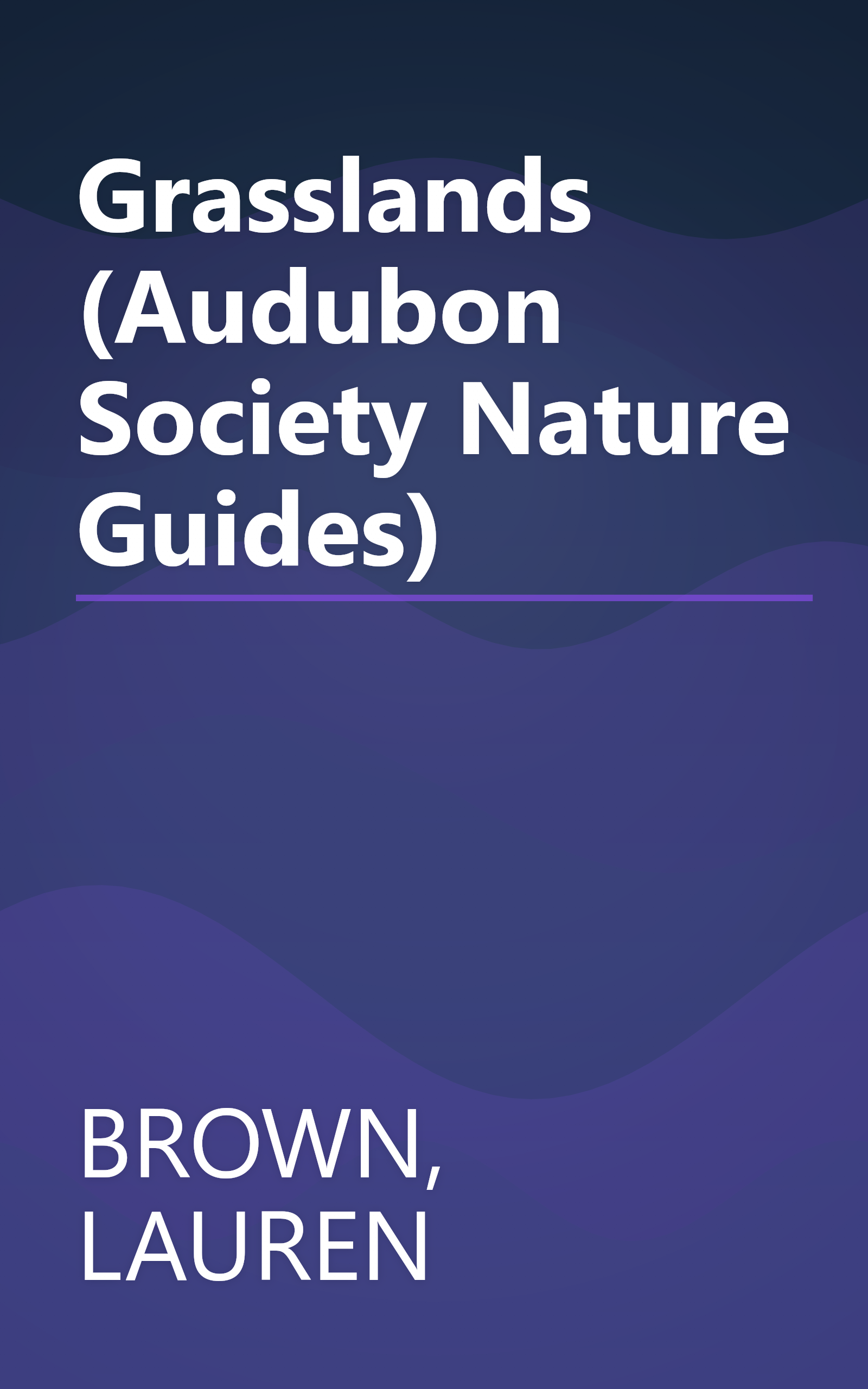 Grasslands (Audubon Society Nature Guides) book cover