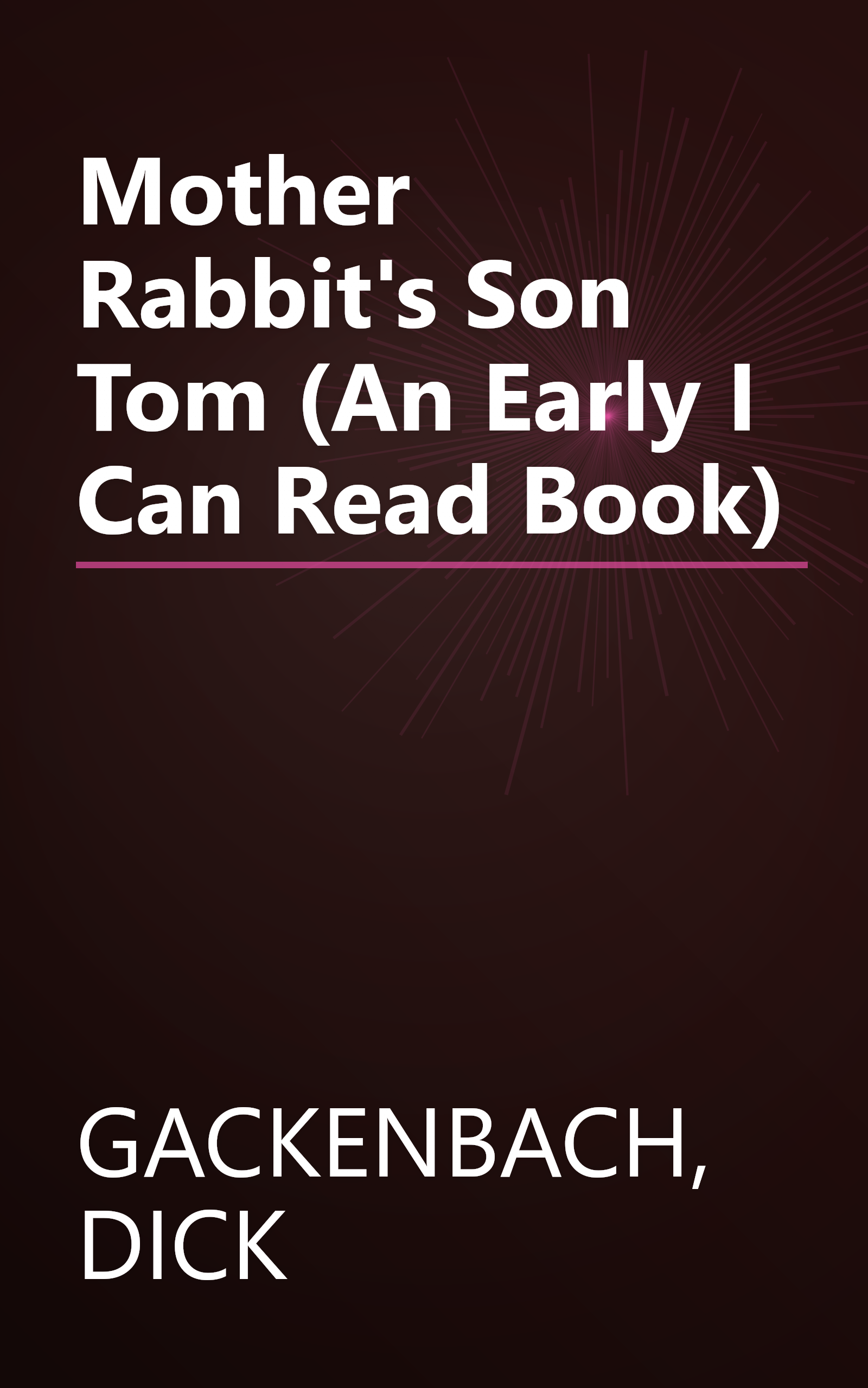 Mother Rabbit's Son Tom (An Early I Can Read Book) book cover