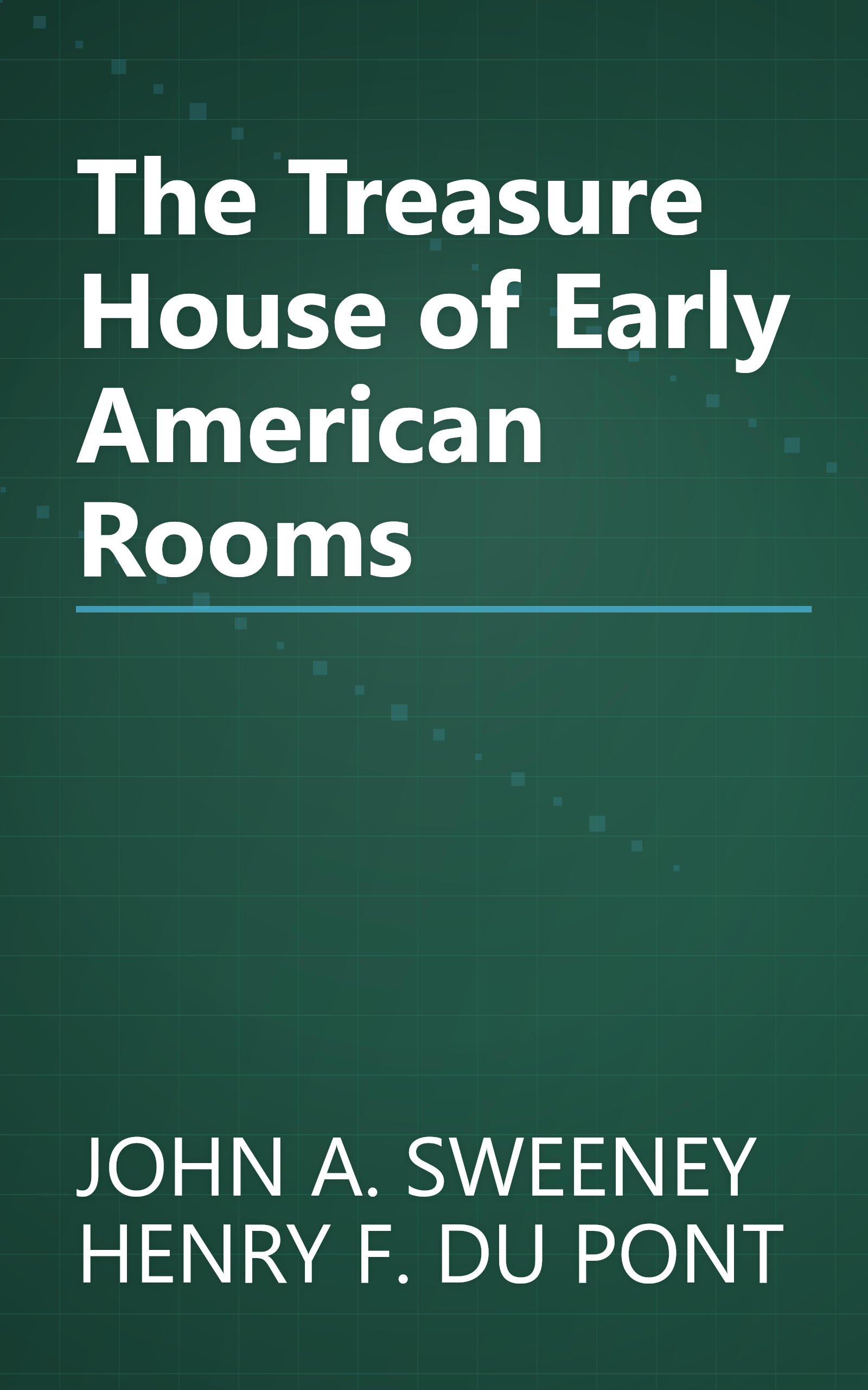 The Treasure House of Early American Rooms book cover