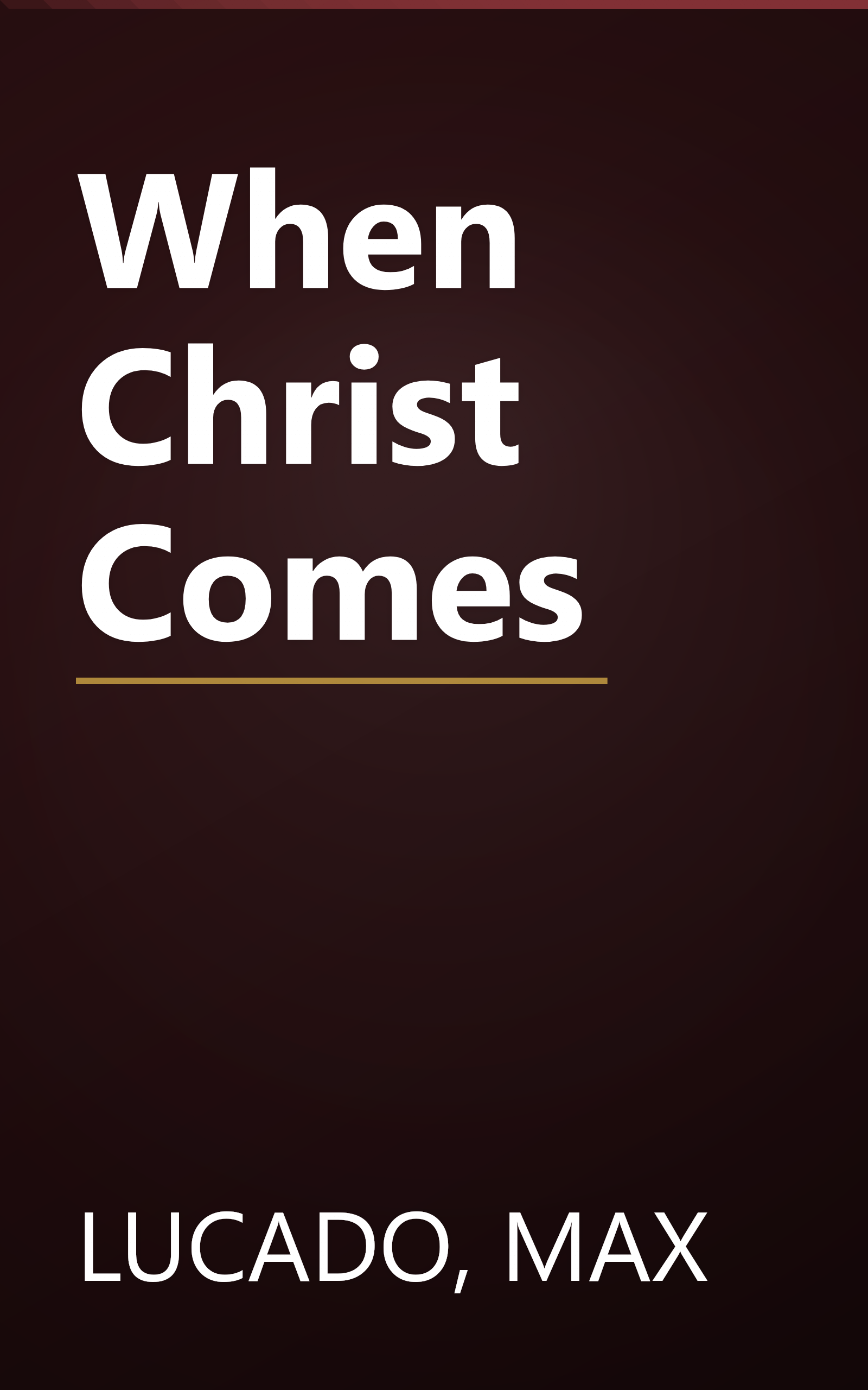 When Christ Comes book cover