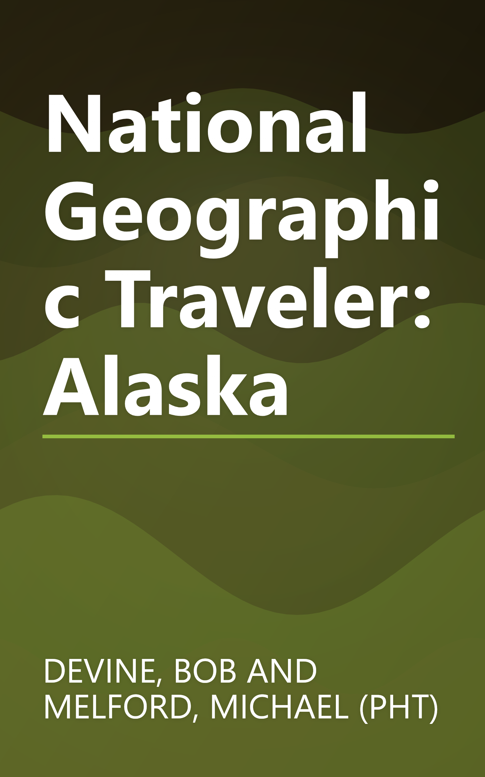 National Geographic Traveler: Alaska book cover