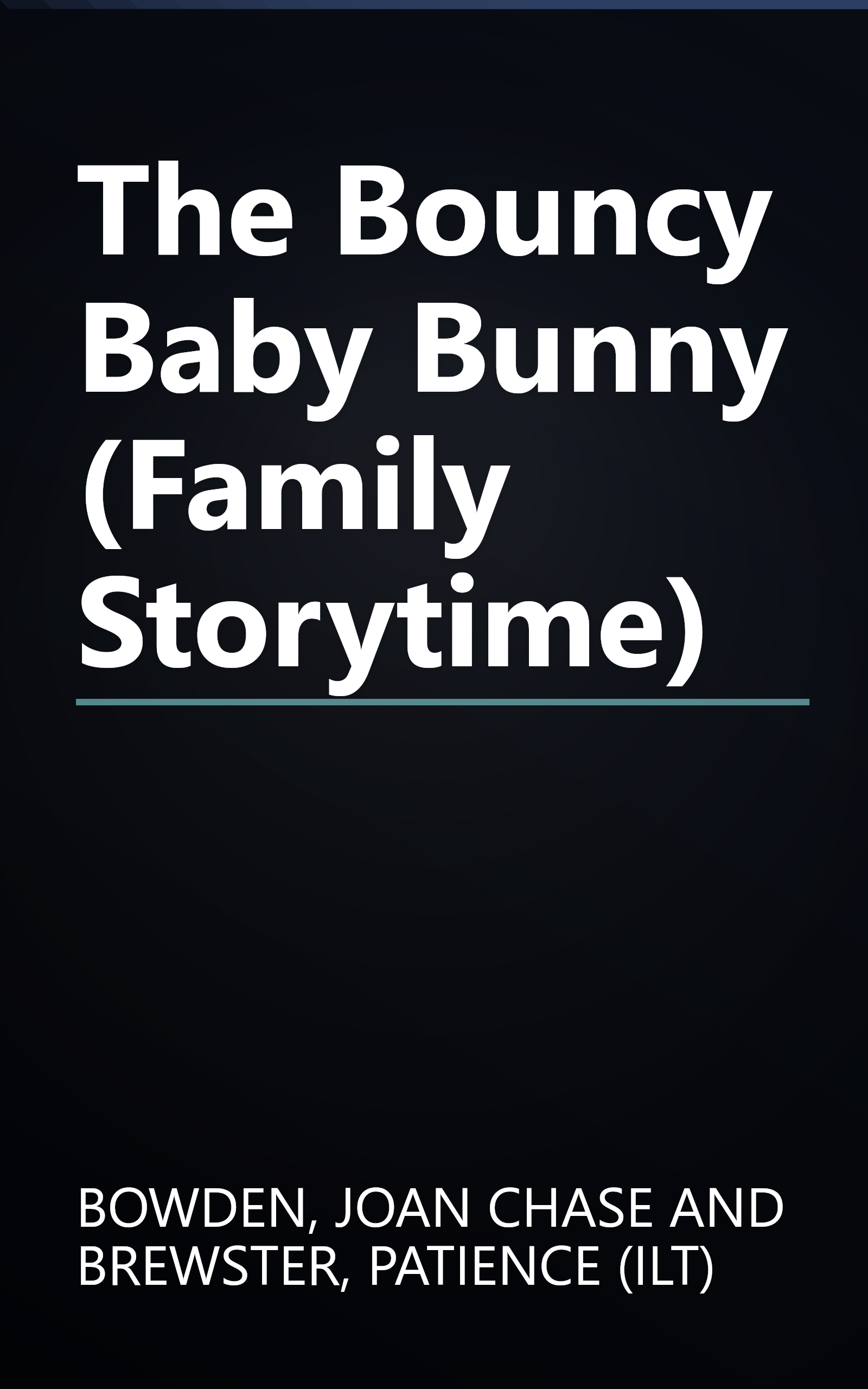 The Bouncy Baby Bunny (Family Storytime) book cover
