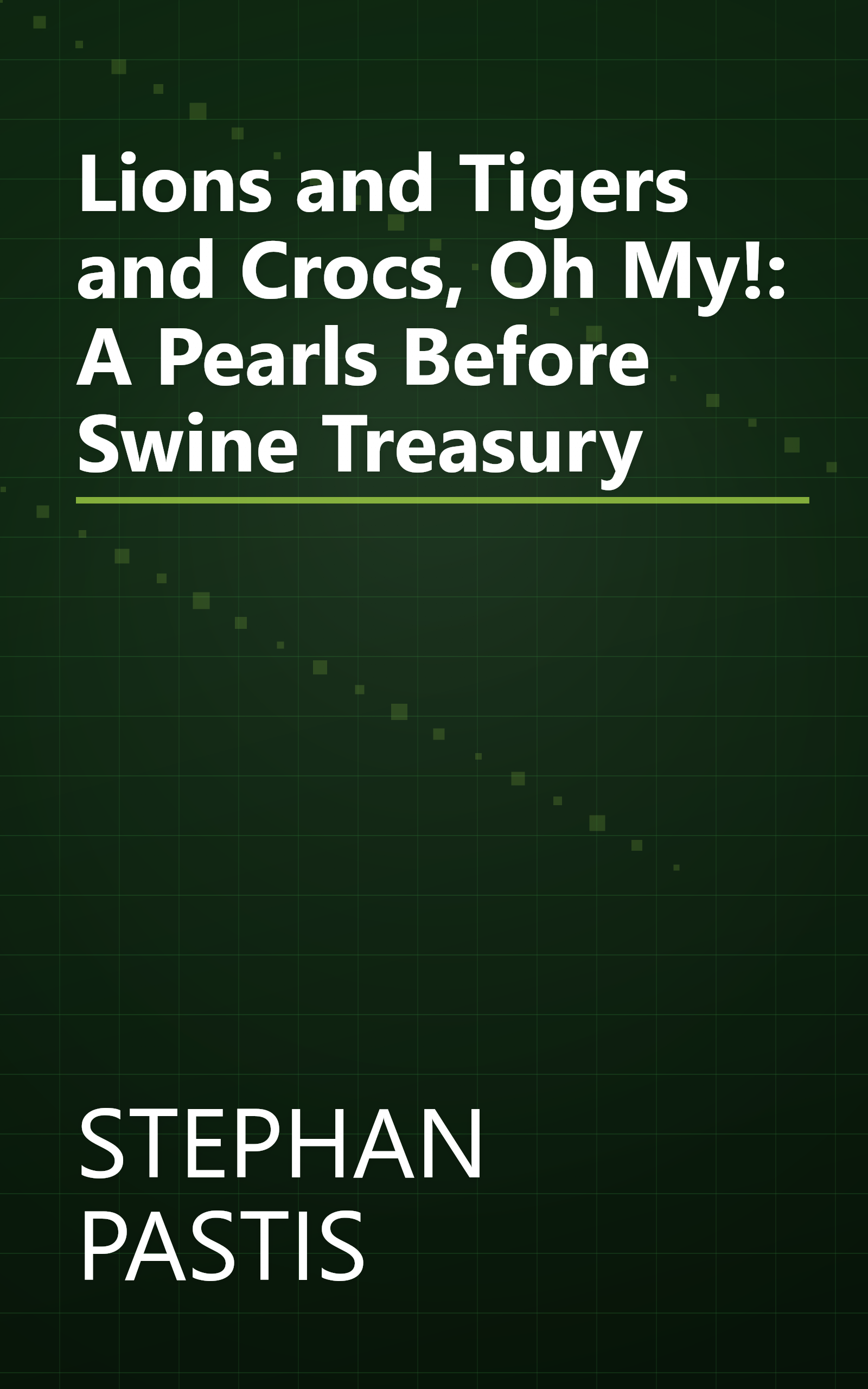 Lions and Tigers and Crocs, Oh My!: A Pearls Before Swine Treasury book cover