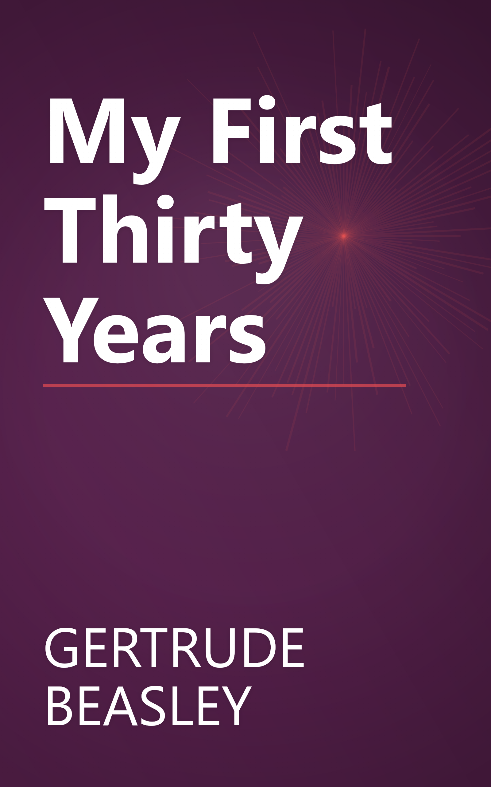 My First Thirty Years book cover