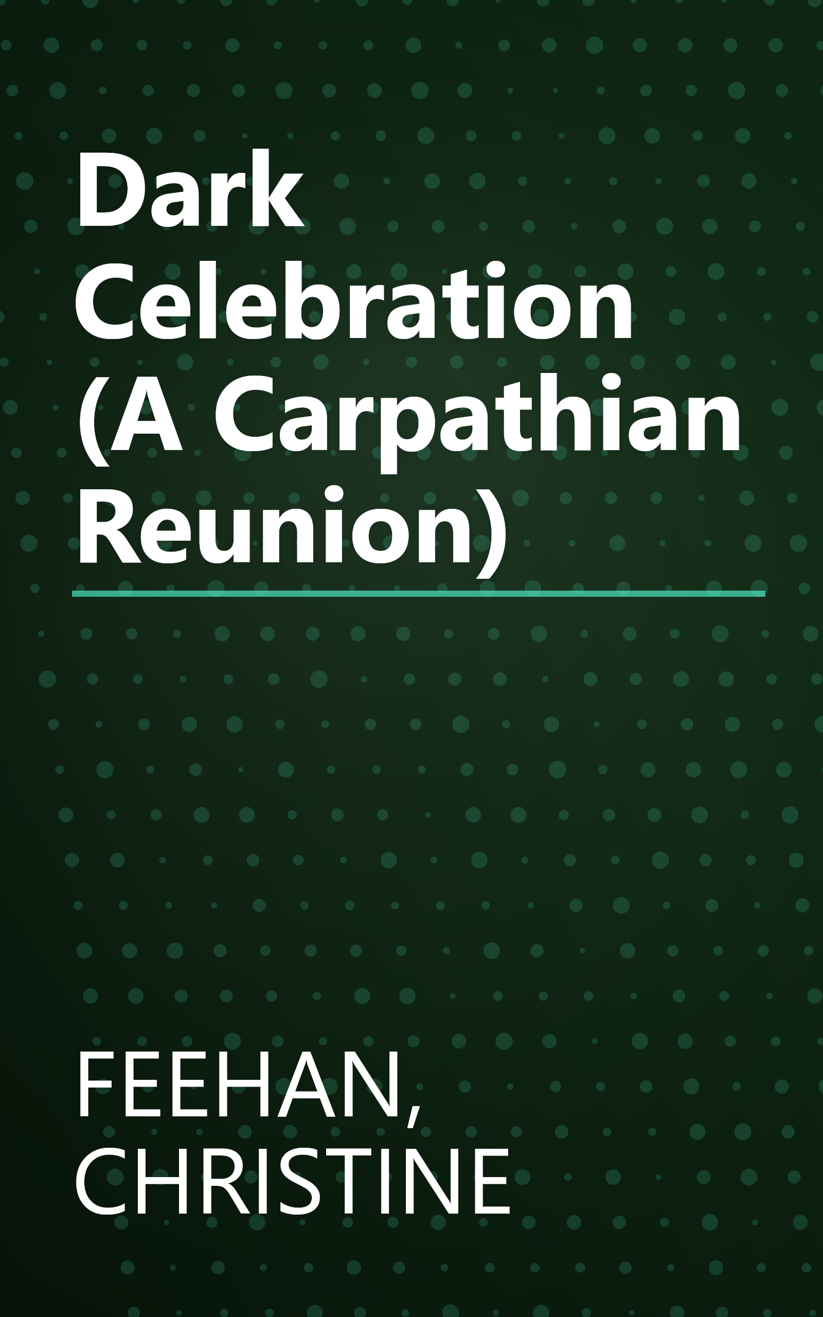 Dark Celebration (A Carpathian Reunion) book cover