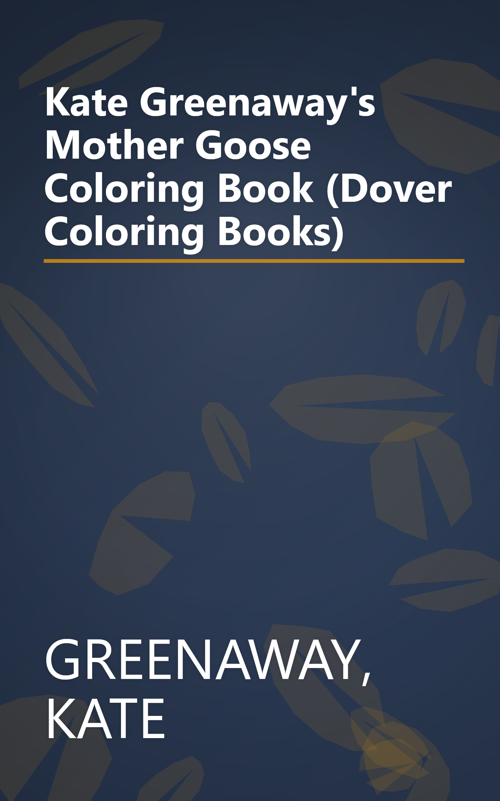 Kate Greenaway's Mother Goose Coloring Book (Dover Coloring Books) book cover