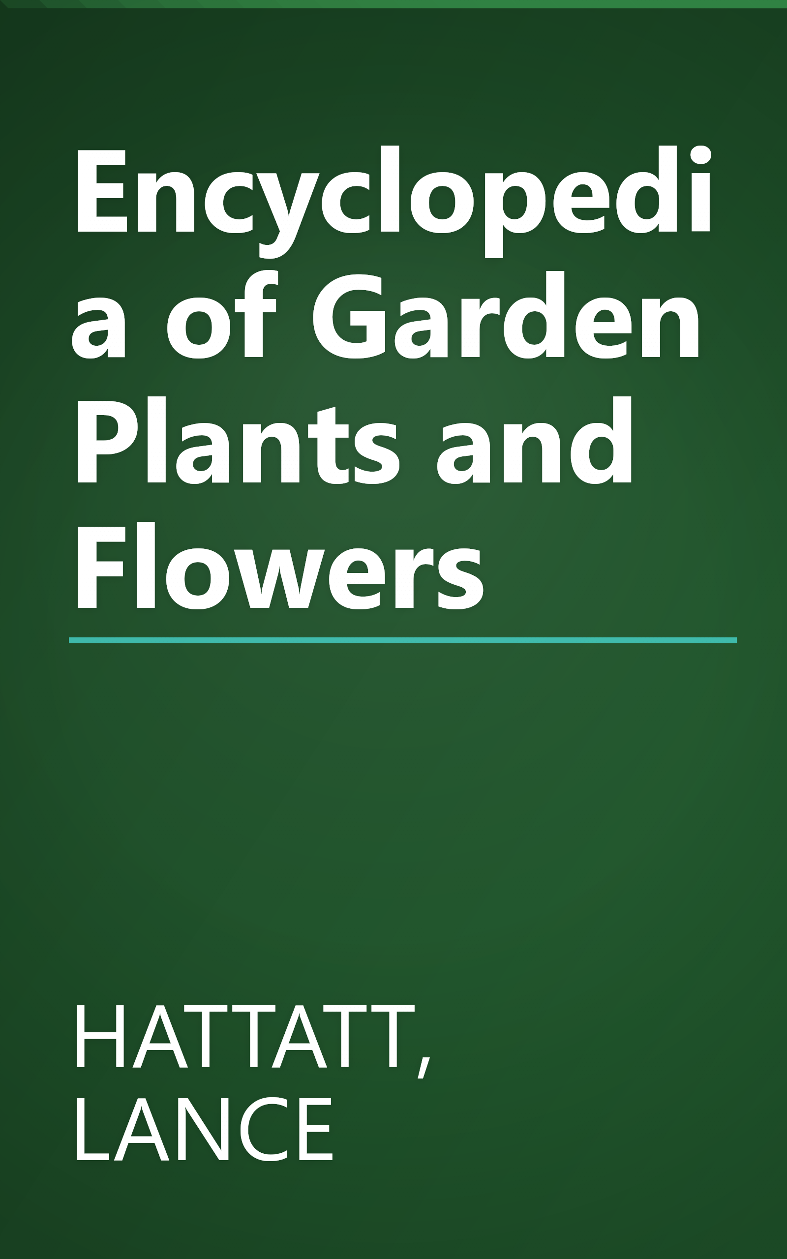 Encyclopedia of Garden Plants and Flowers book cover