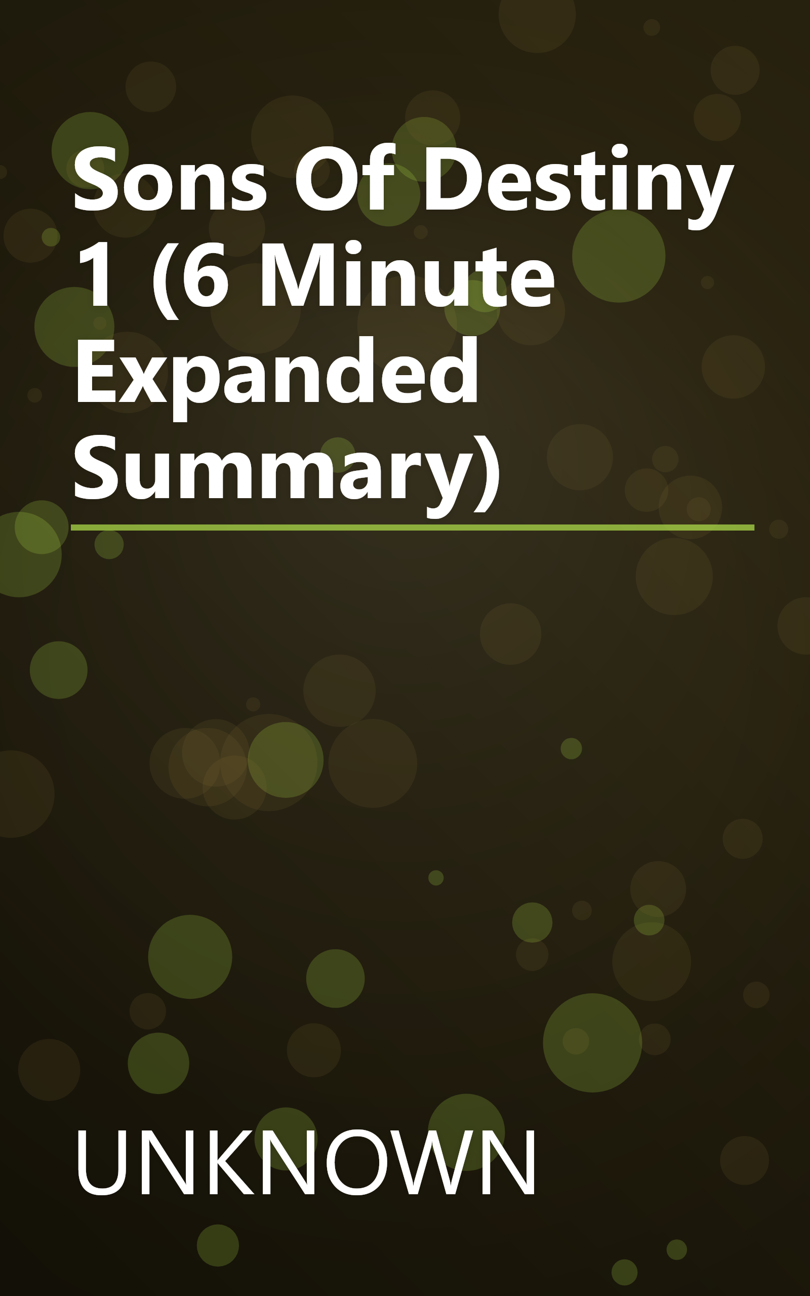 Sons Of Destiny 1 (6 Minute   Expanded Summary) book cover
