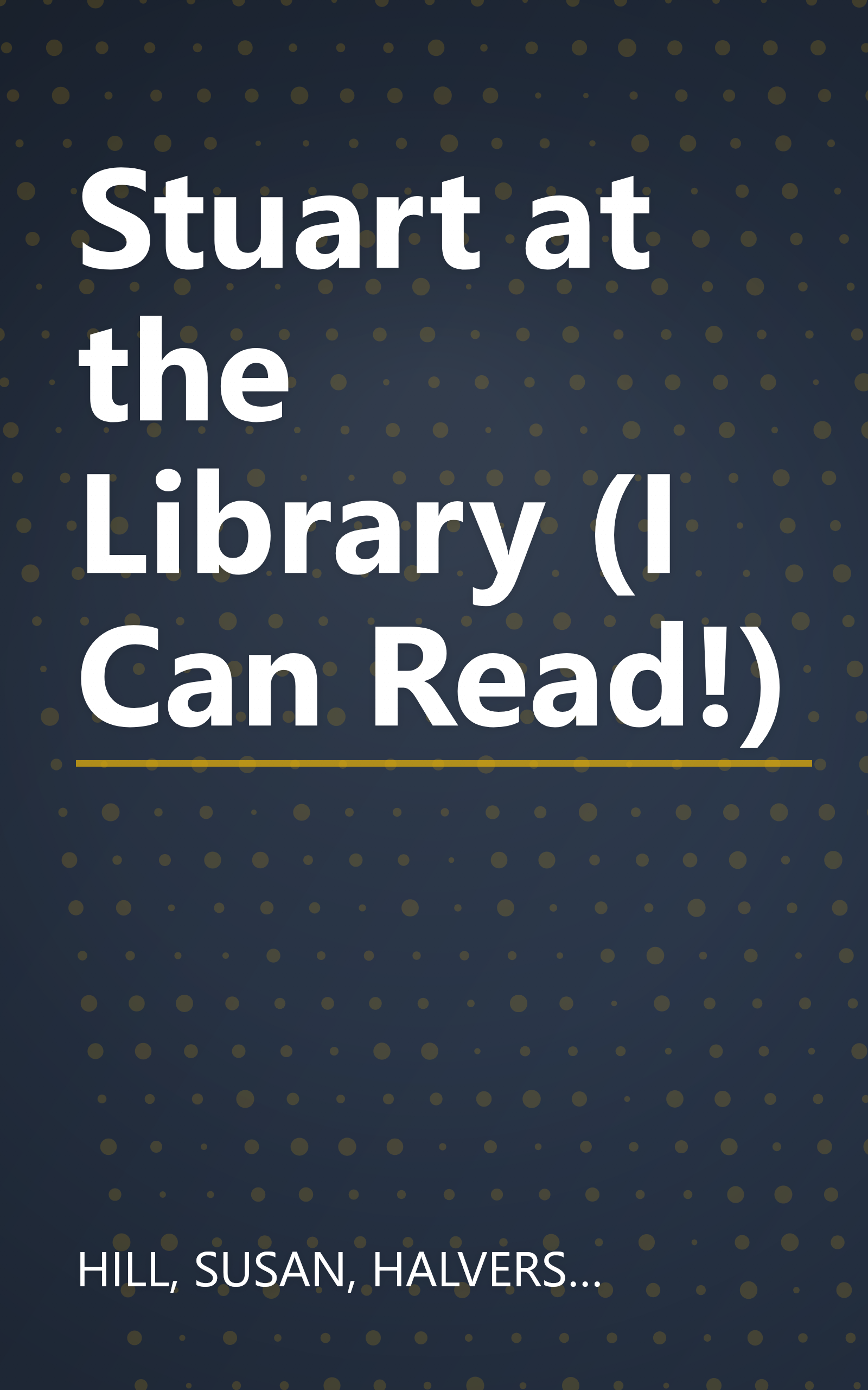 Stuart at the Library (I Can Read!) book cover