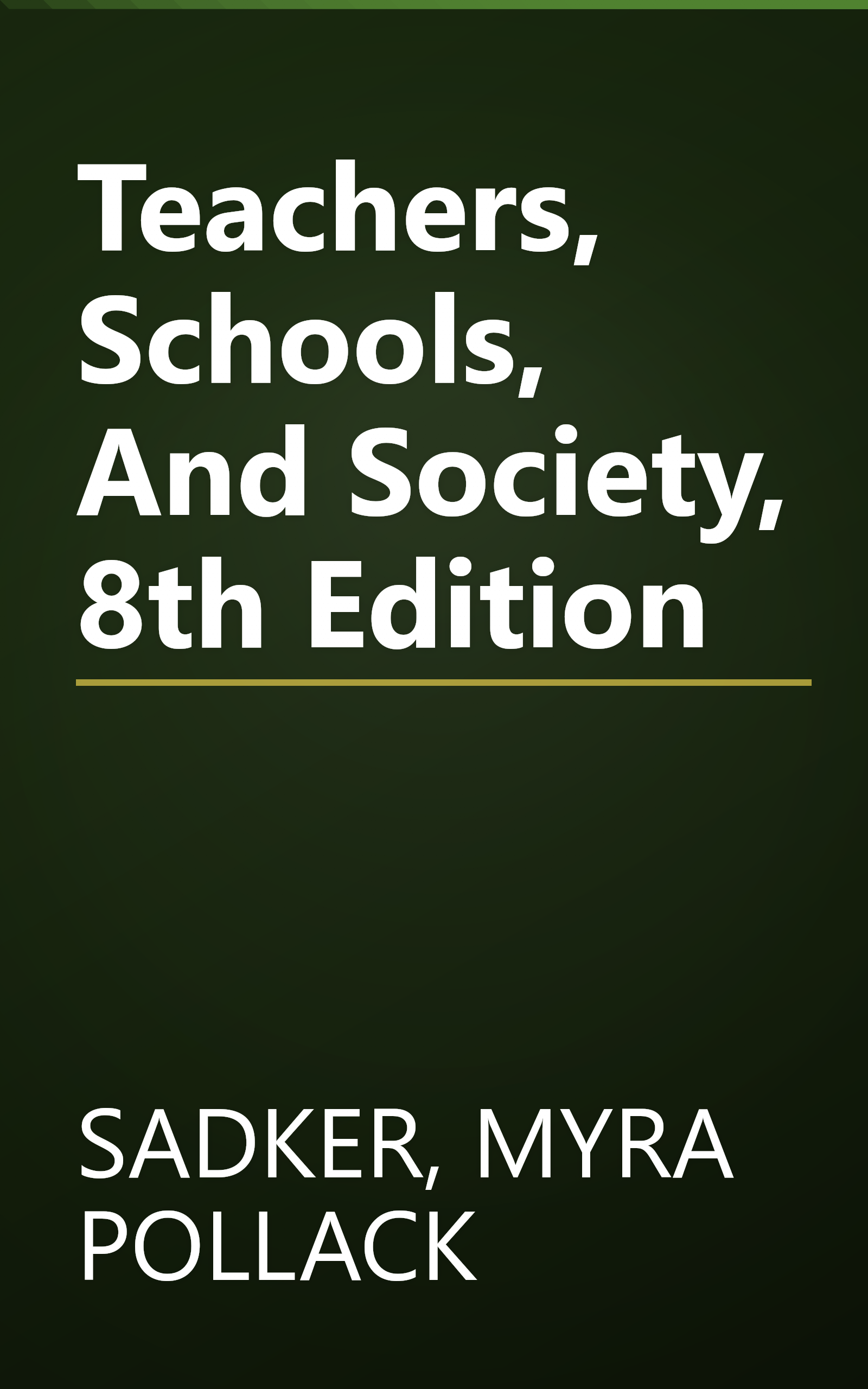 Teachers, Schools, And Society, 8th Edition book cover