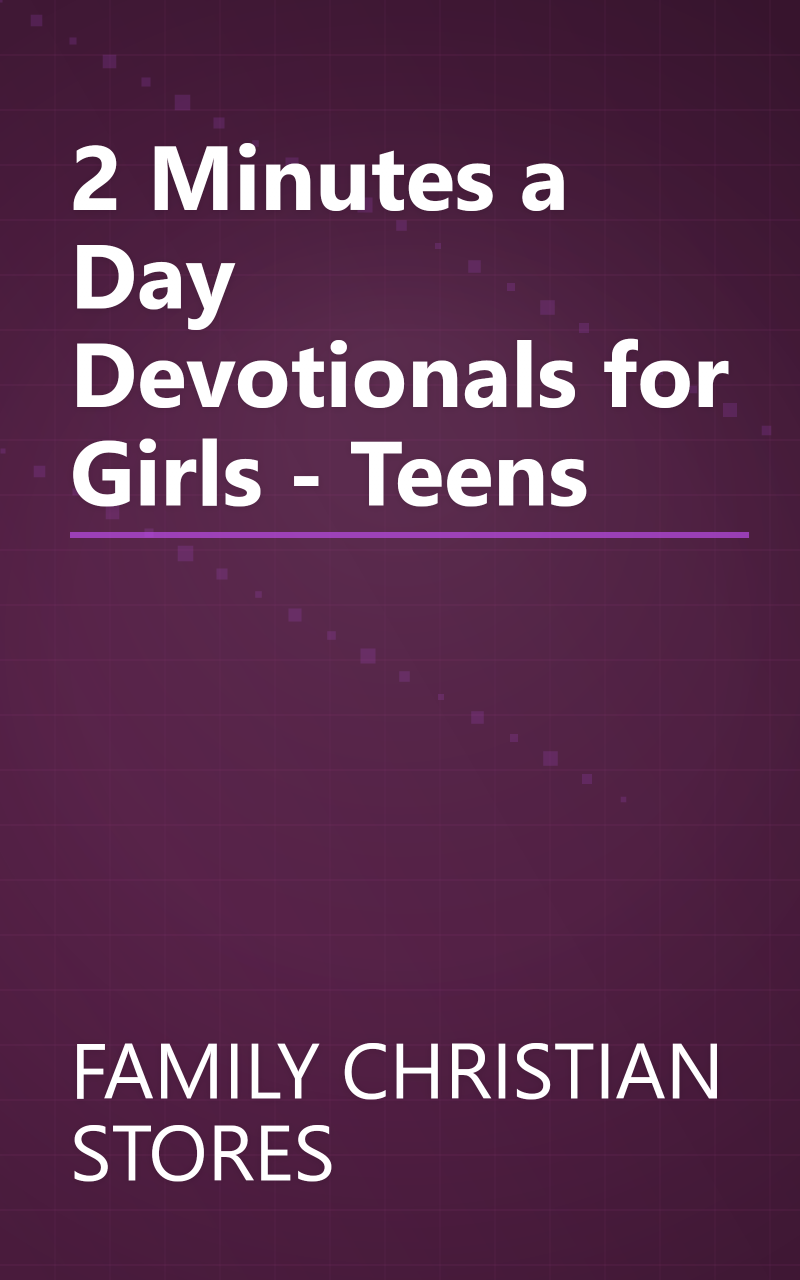2 Minutes a Day Devotionals for Girls - Teens book cover