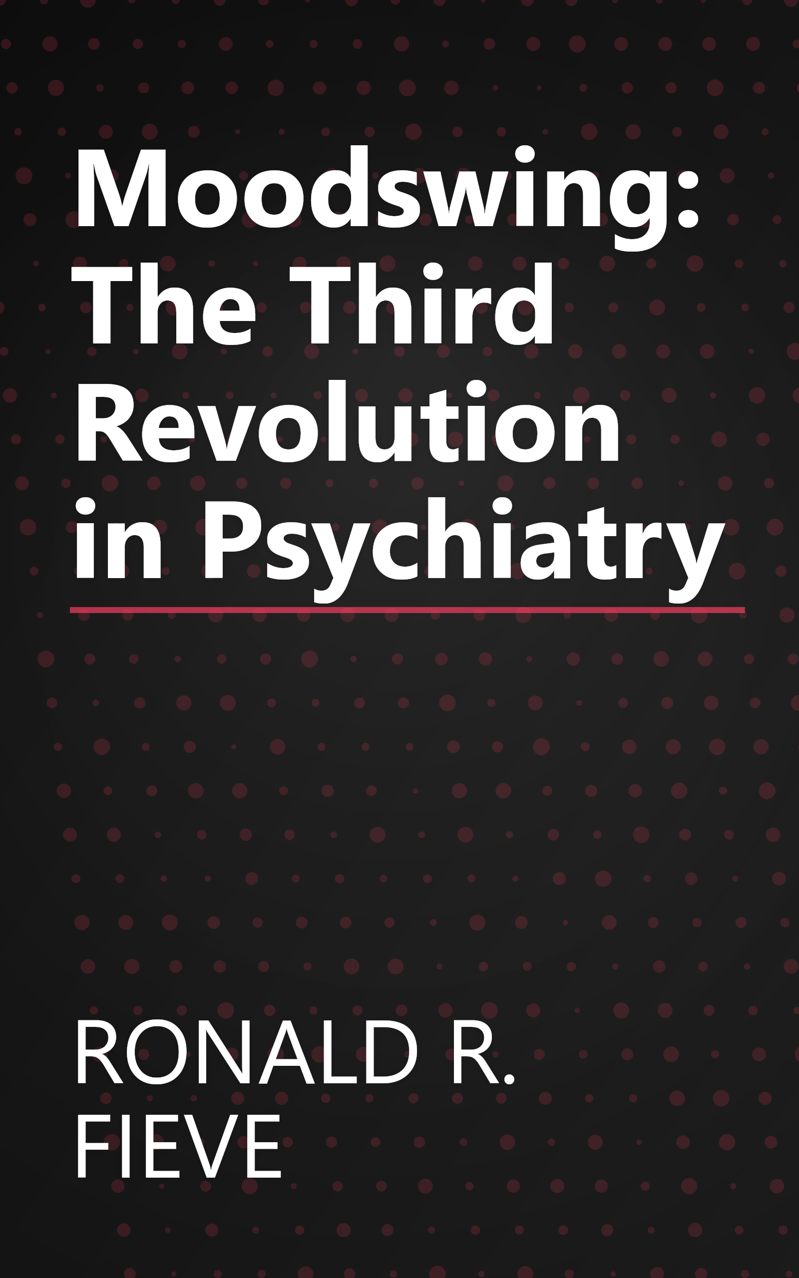 Moodswing: The Third Revolution in Psychiatry book cover