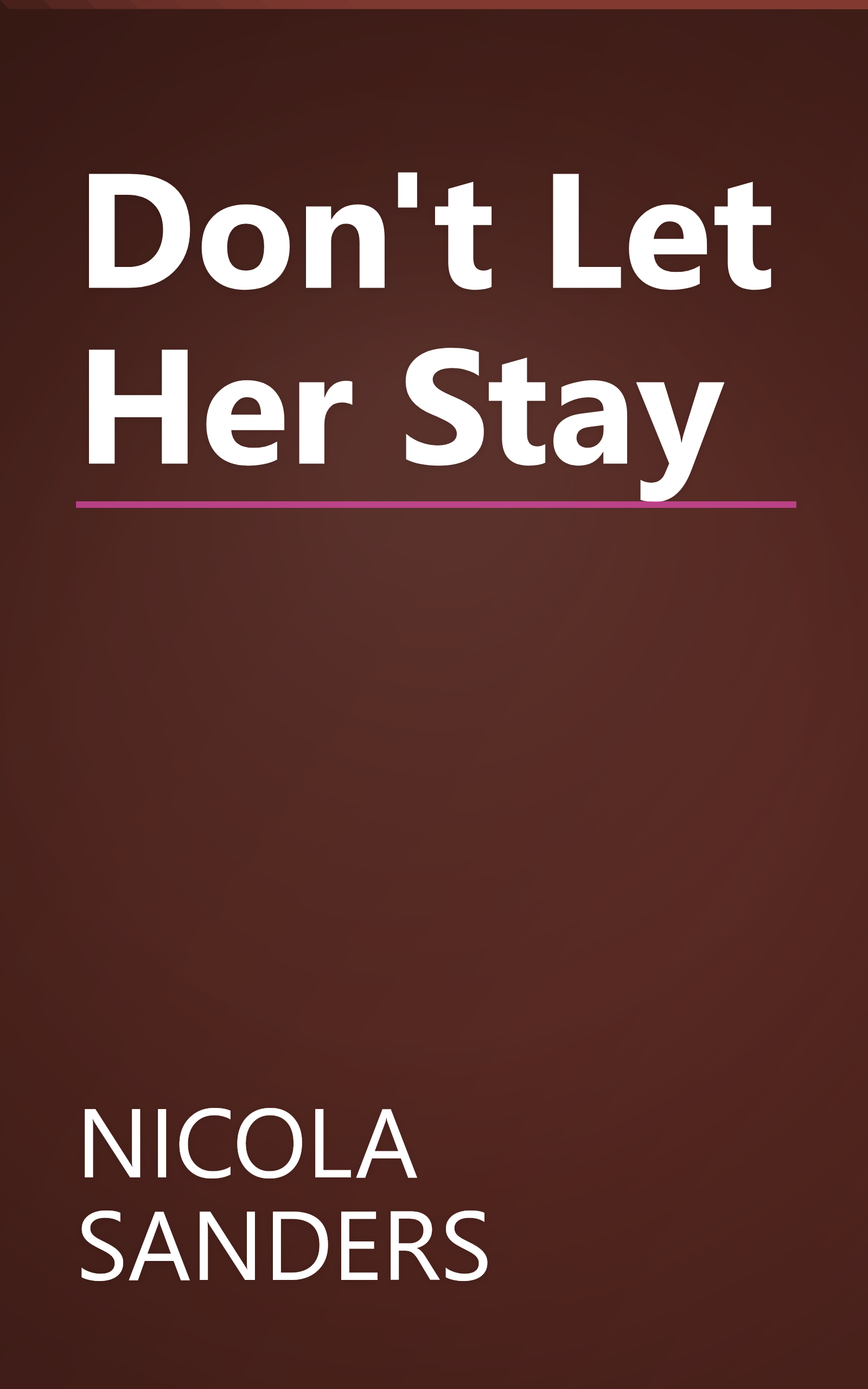 Don't Let Her Stay book cover