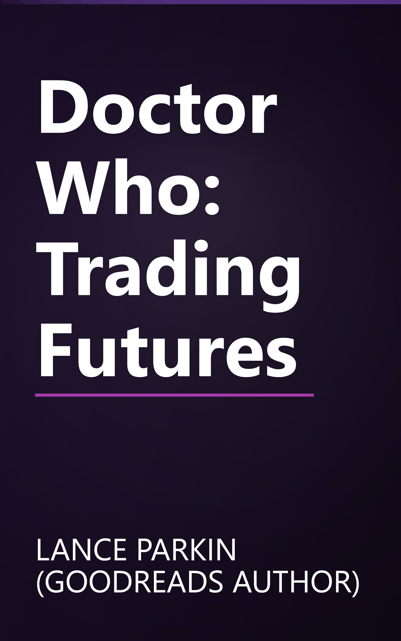 Doctor Who: Trading Futures book cover