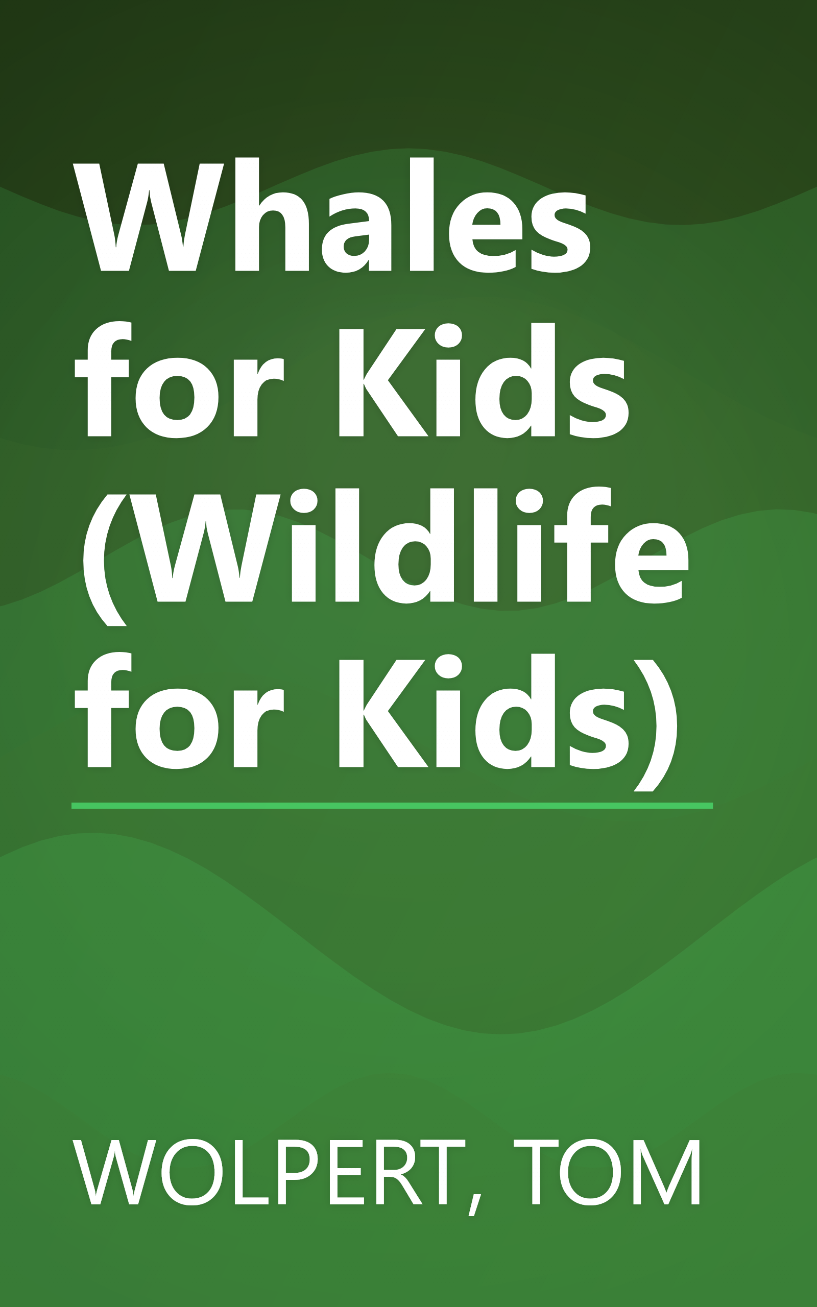 Whales for Kids (Wildlife for Kids) book cover