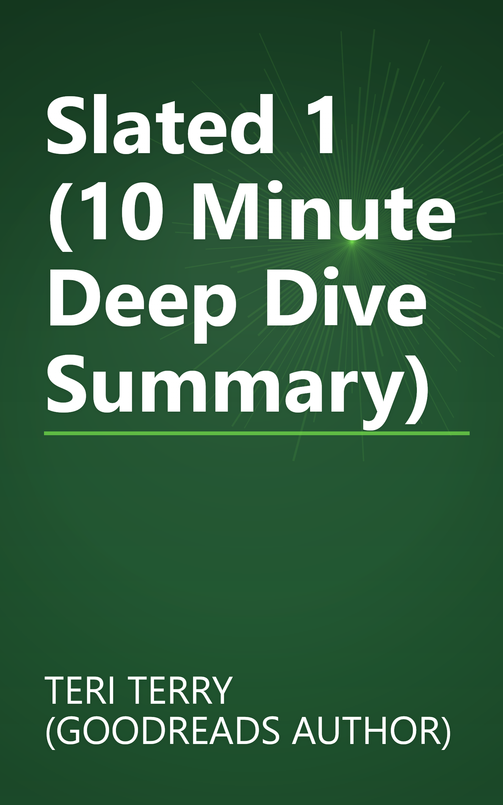 Slated 1 (10 Minute   Deep Dive Summary) book cover