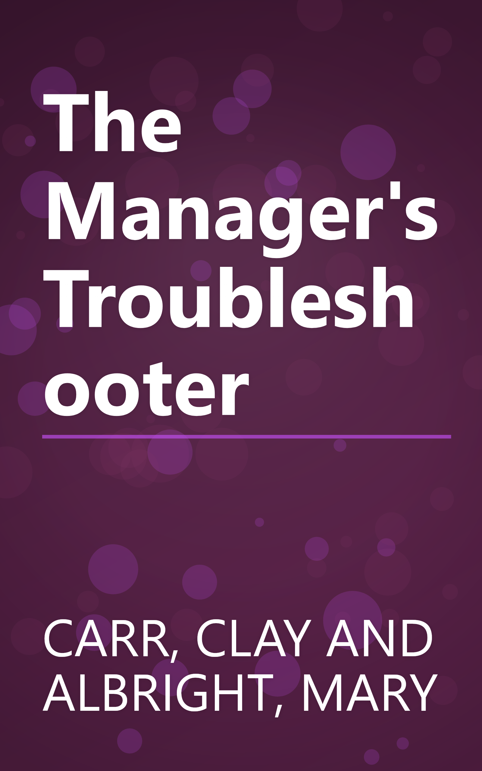 The Manager's Troubleshooter book cover