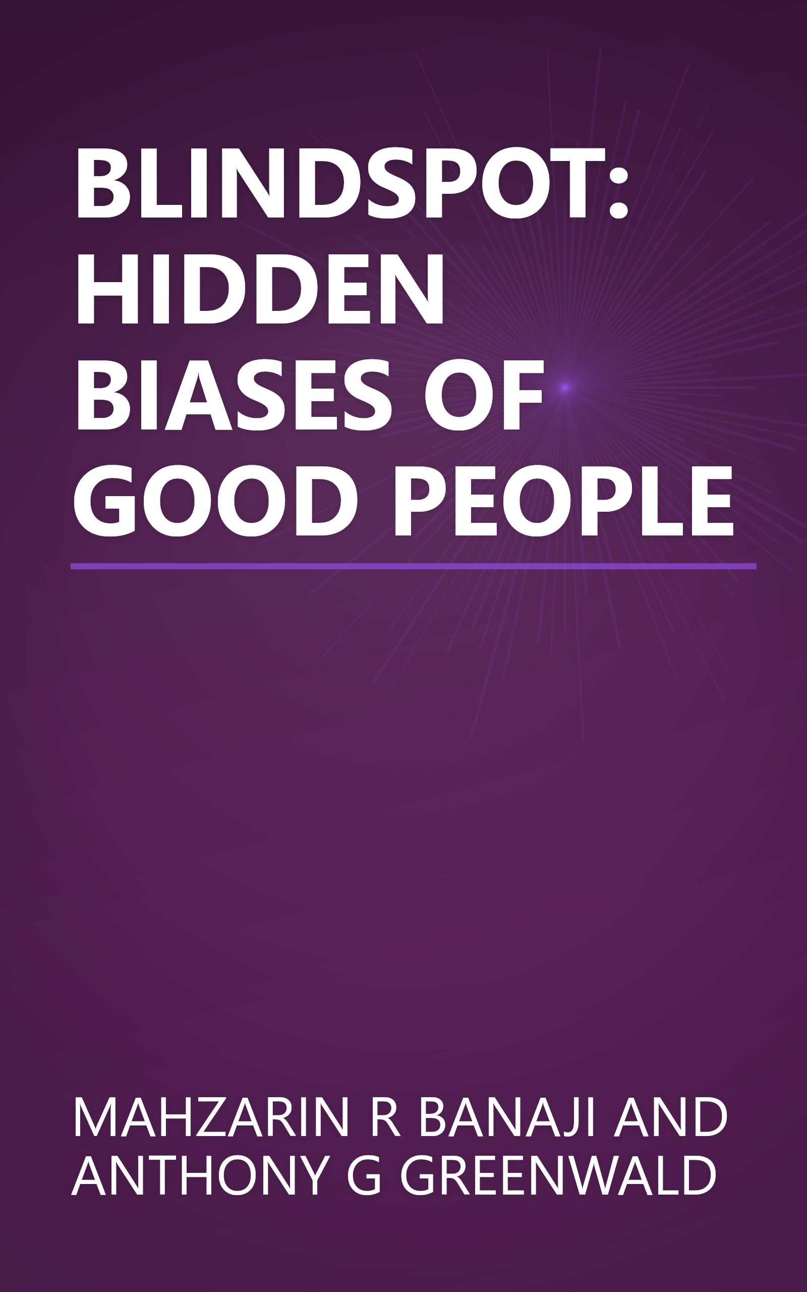 BLINDSPOT: HIDDEN BIASES OF GOOD PEOPLE book cover