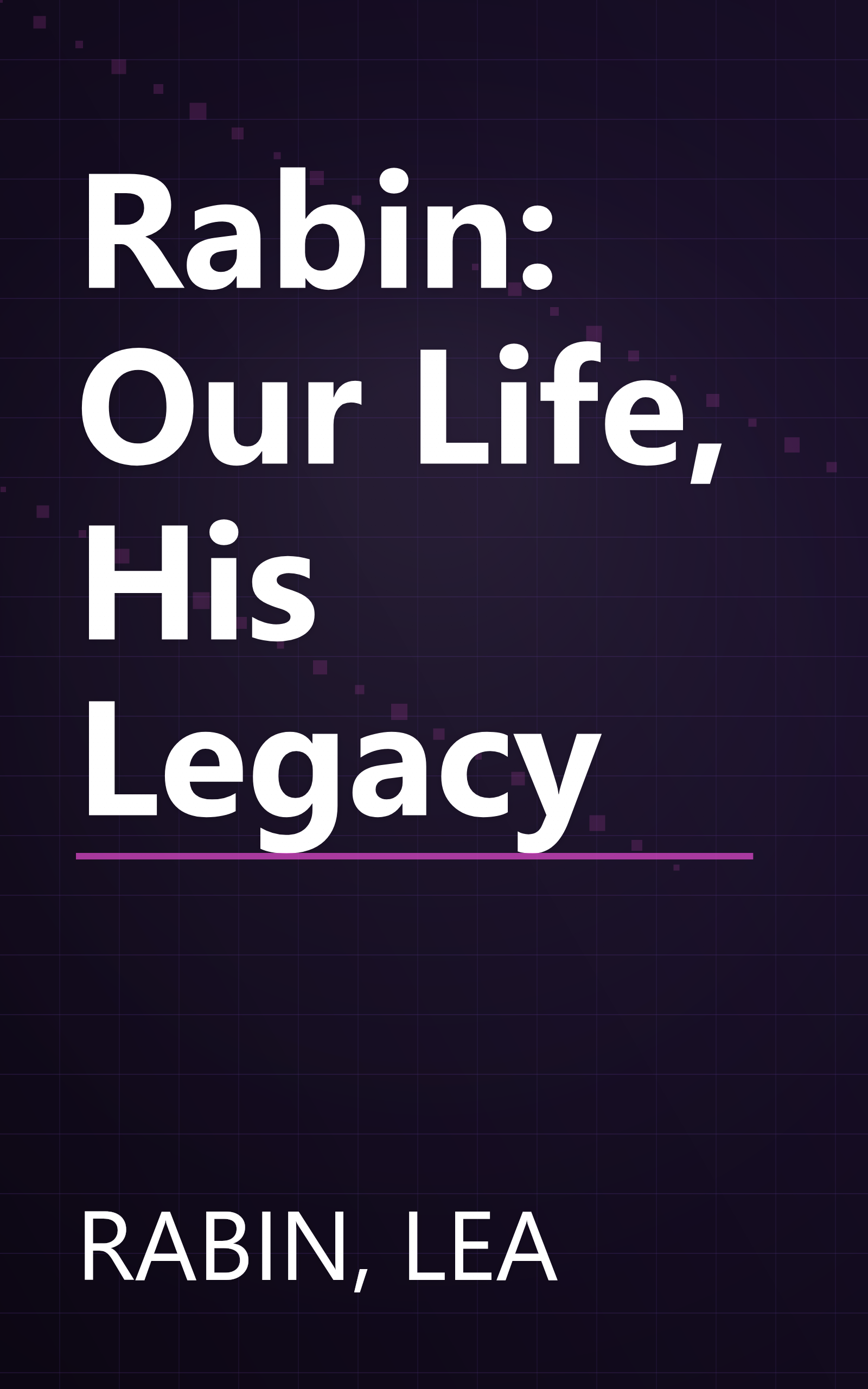 Rabin: Our Life, His Legacy book cover
