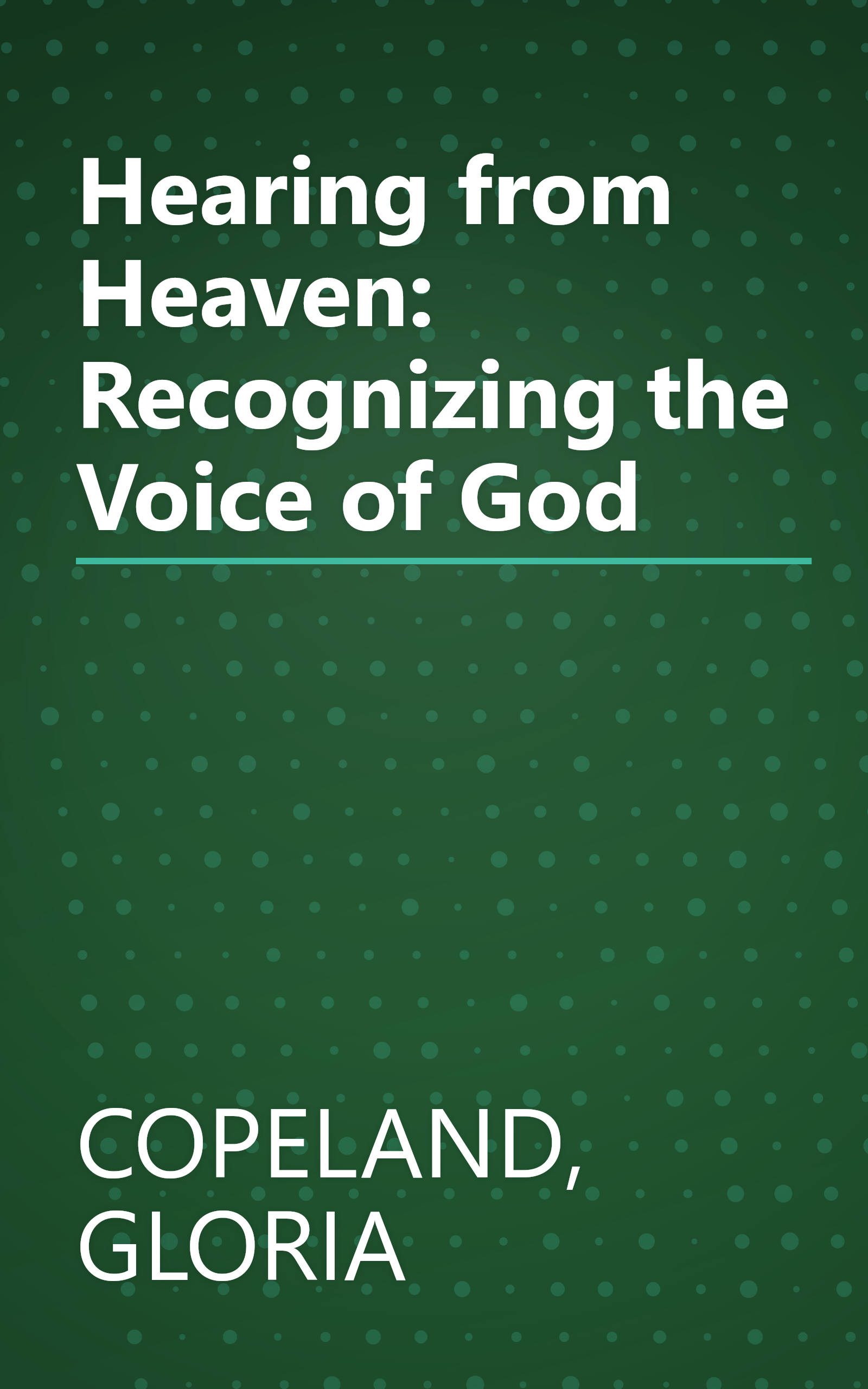 Hearing from Heaven: Recognizing the Voice of God book cover