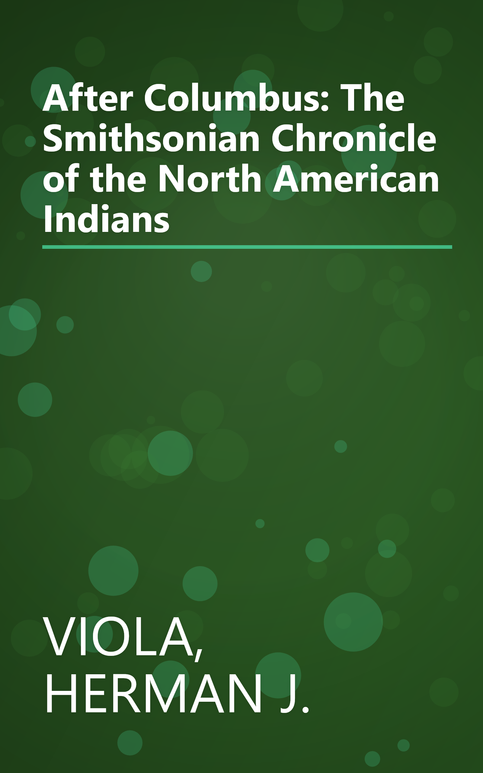 After Columbus: The Smithsonian Chronicle of the North American Indians book cover