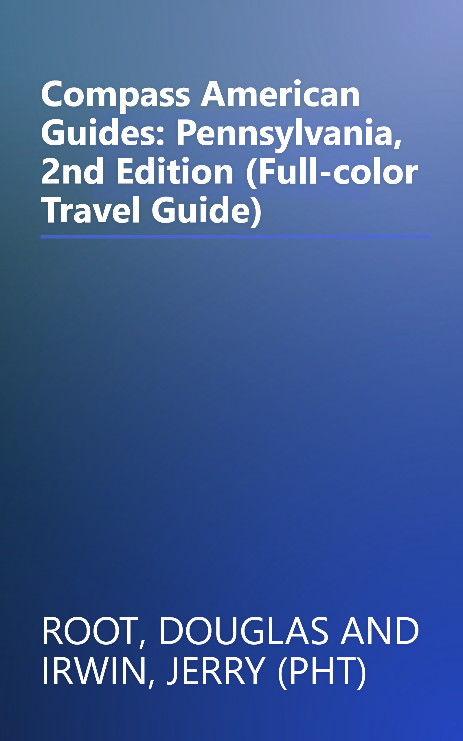 Compass American Guides: Pennsylvania, 2nd Edition (Full-color Travel Guide) book cover